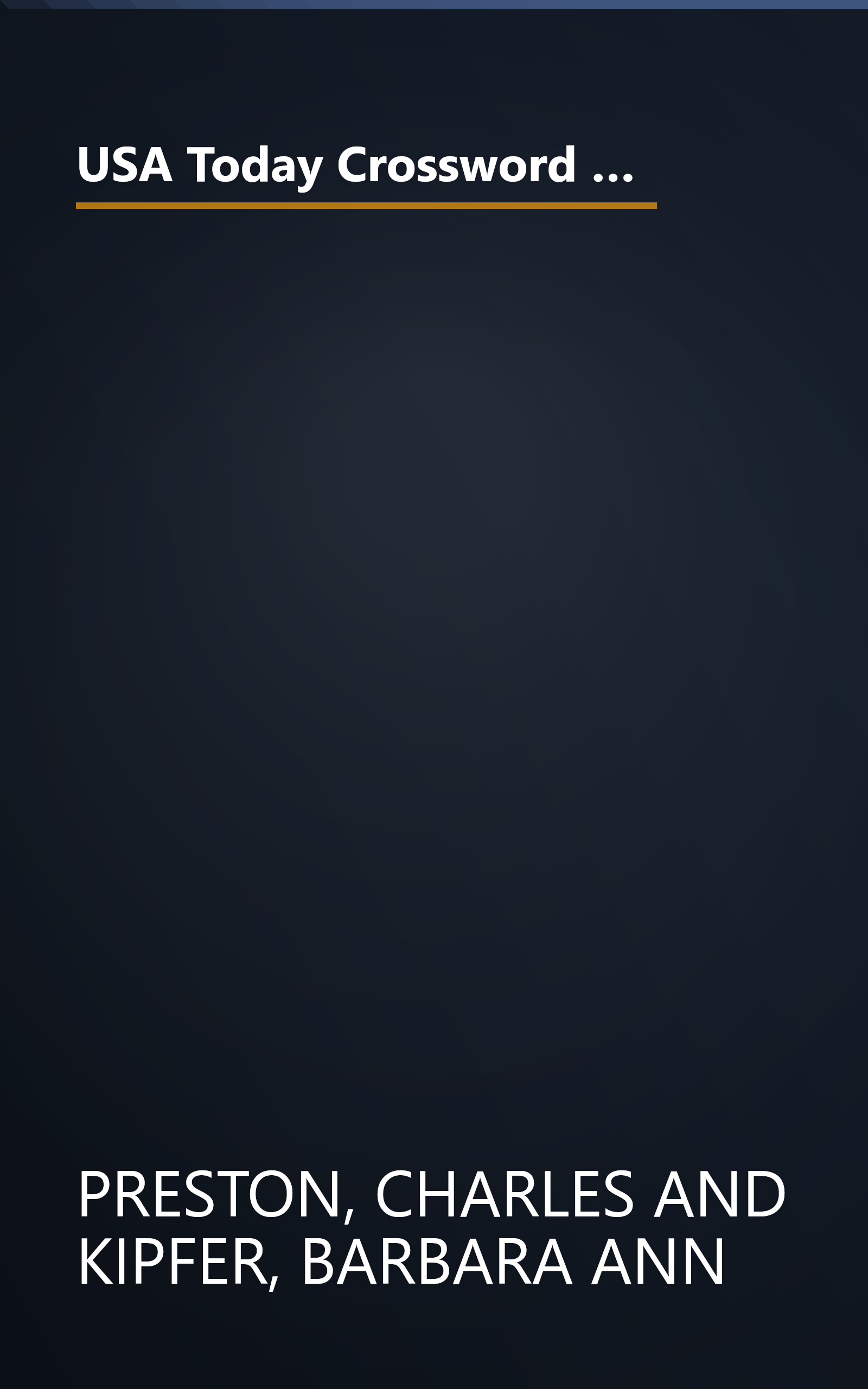 USA Today Crossword Puzzle Dictionary: The Newest, Most Comprehensive and Authoritative Crossword Reference Book book cover