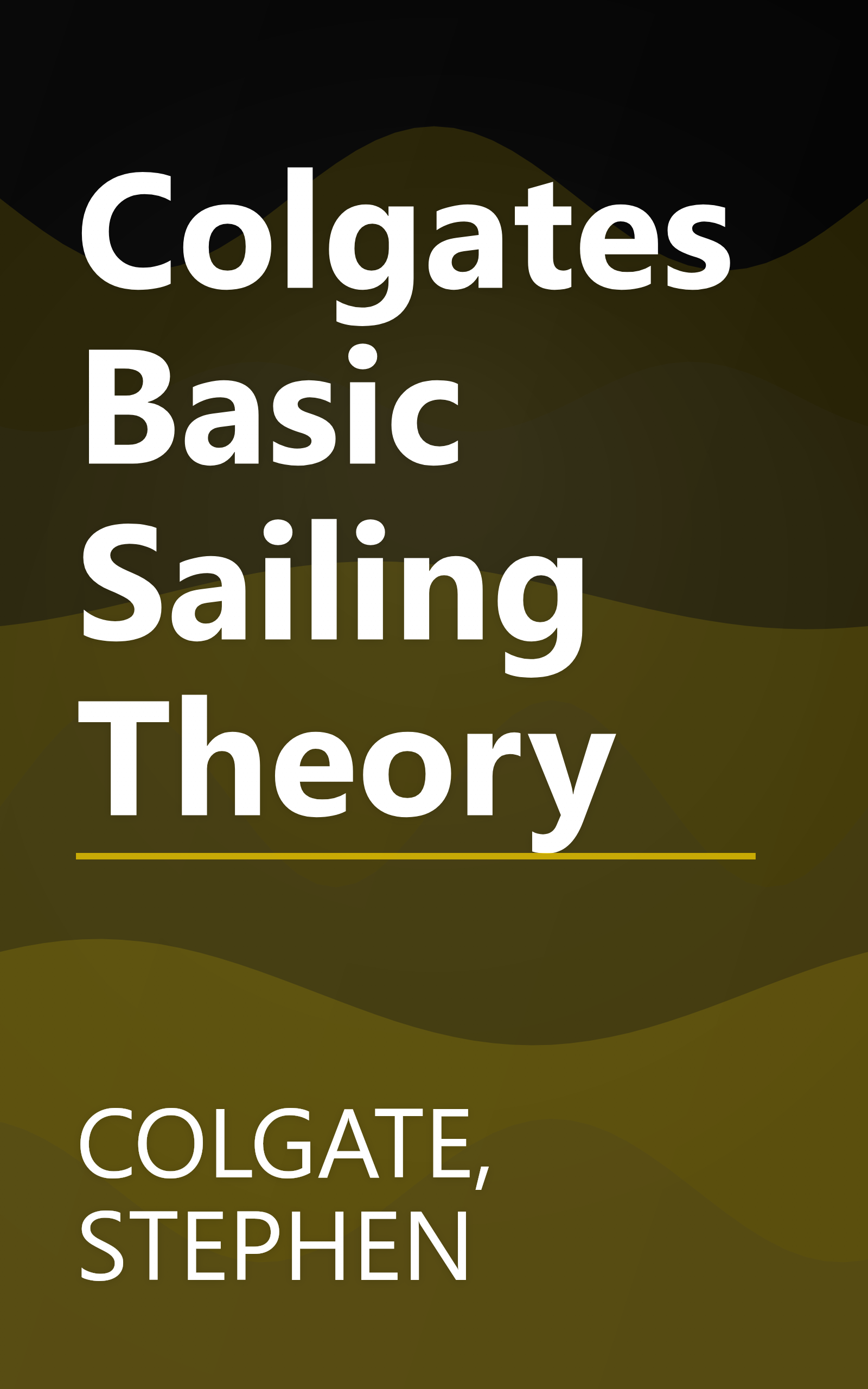 Colgates Basic Sailing Theory book cover