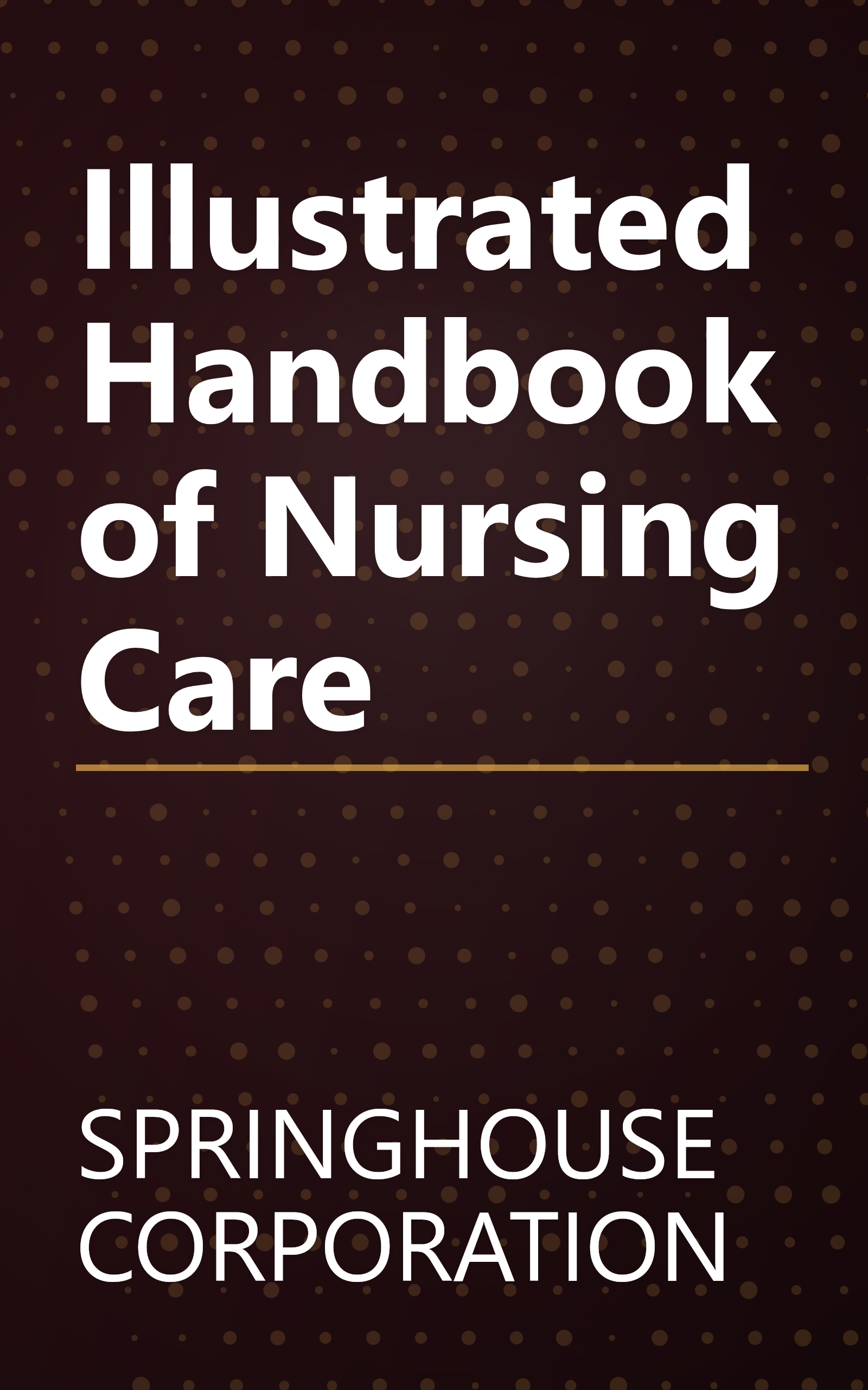 Illustrated Handbook of Nursing Care book cover