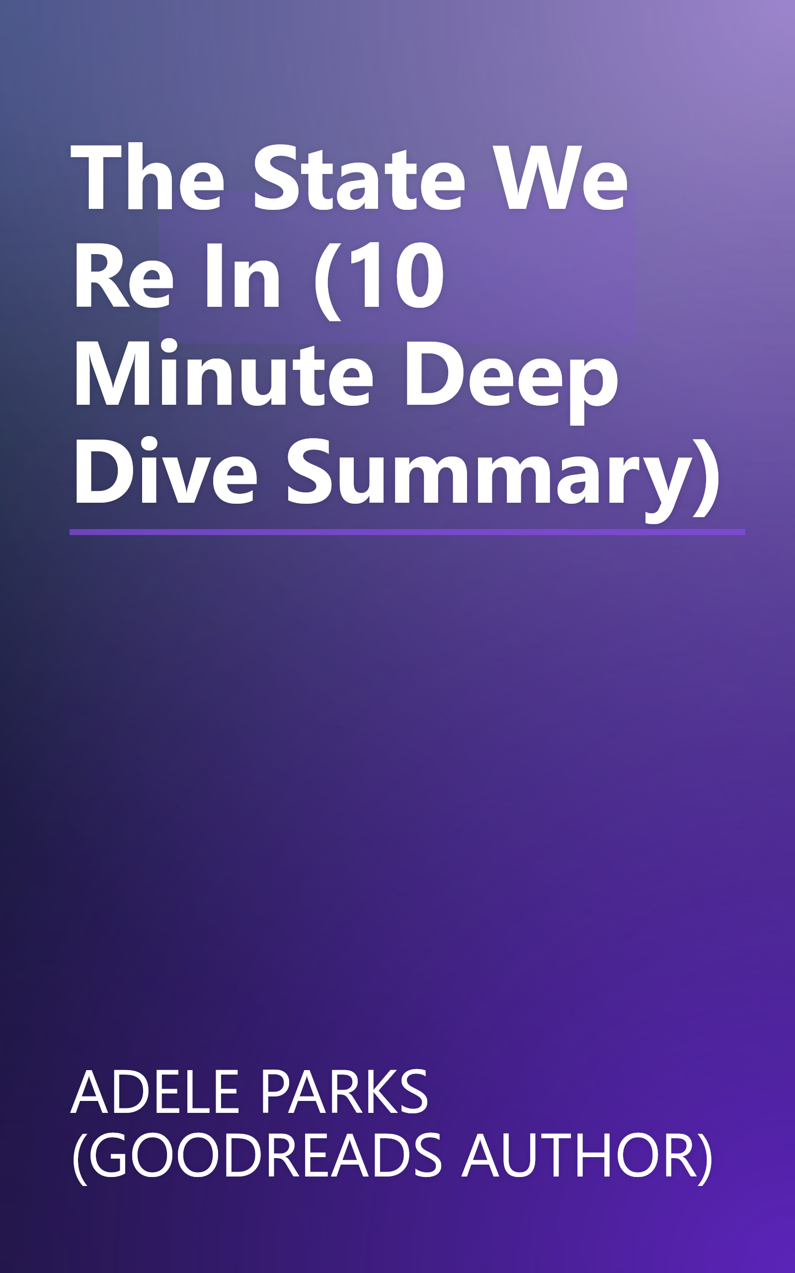The State We Re In (10 Minute   Deep Dive Summary) book cover