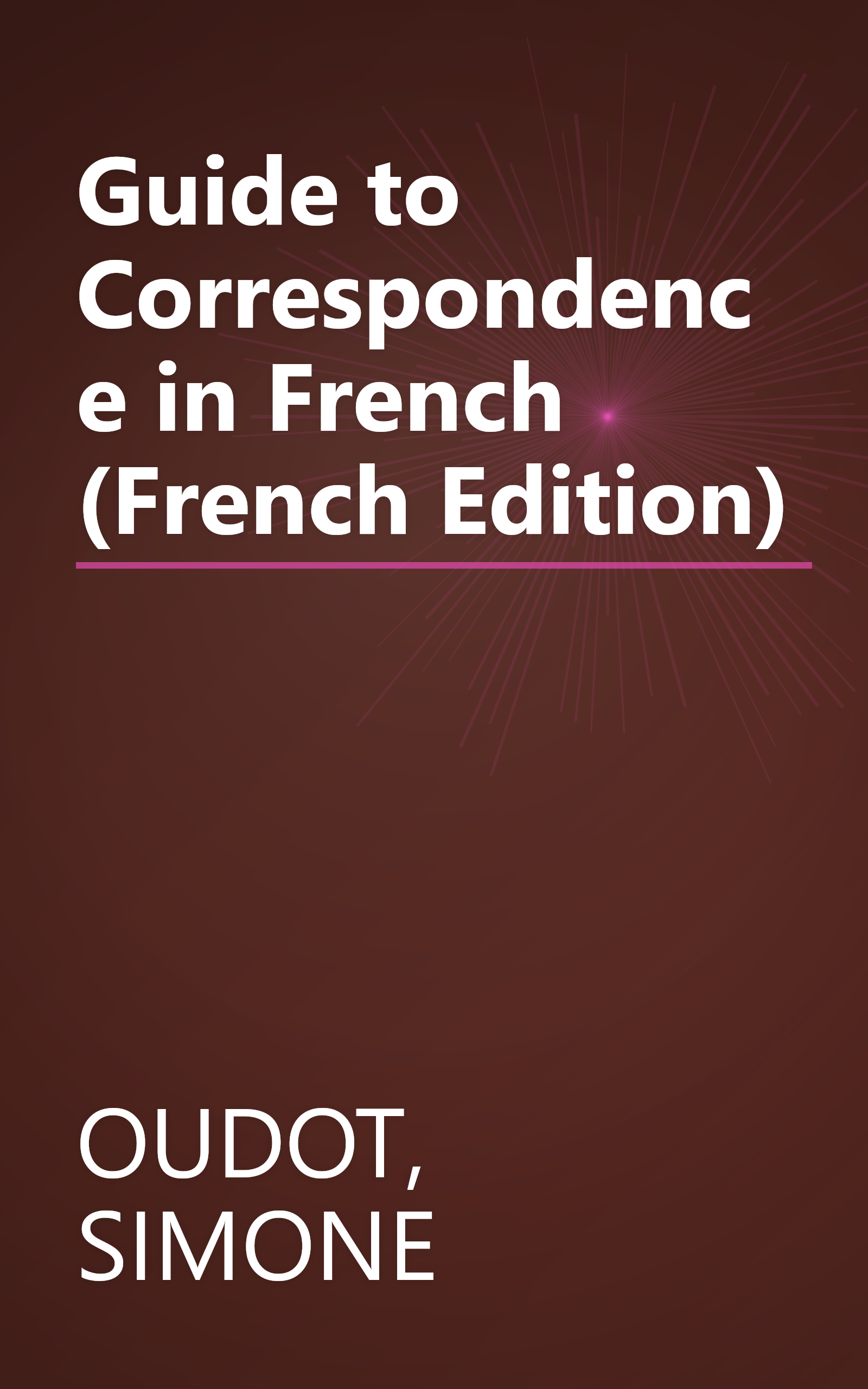 Guide to Correspondence in French (French Edition) book cover