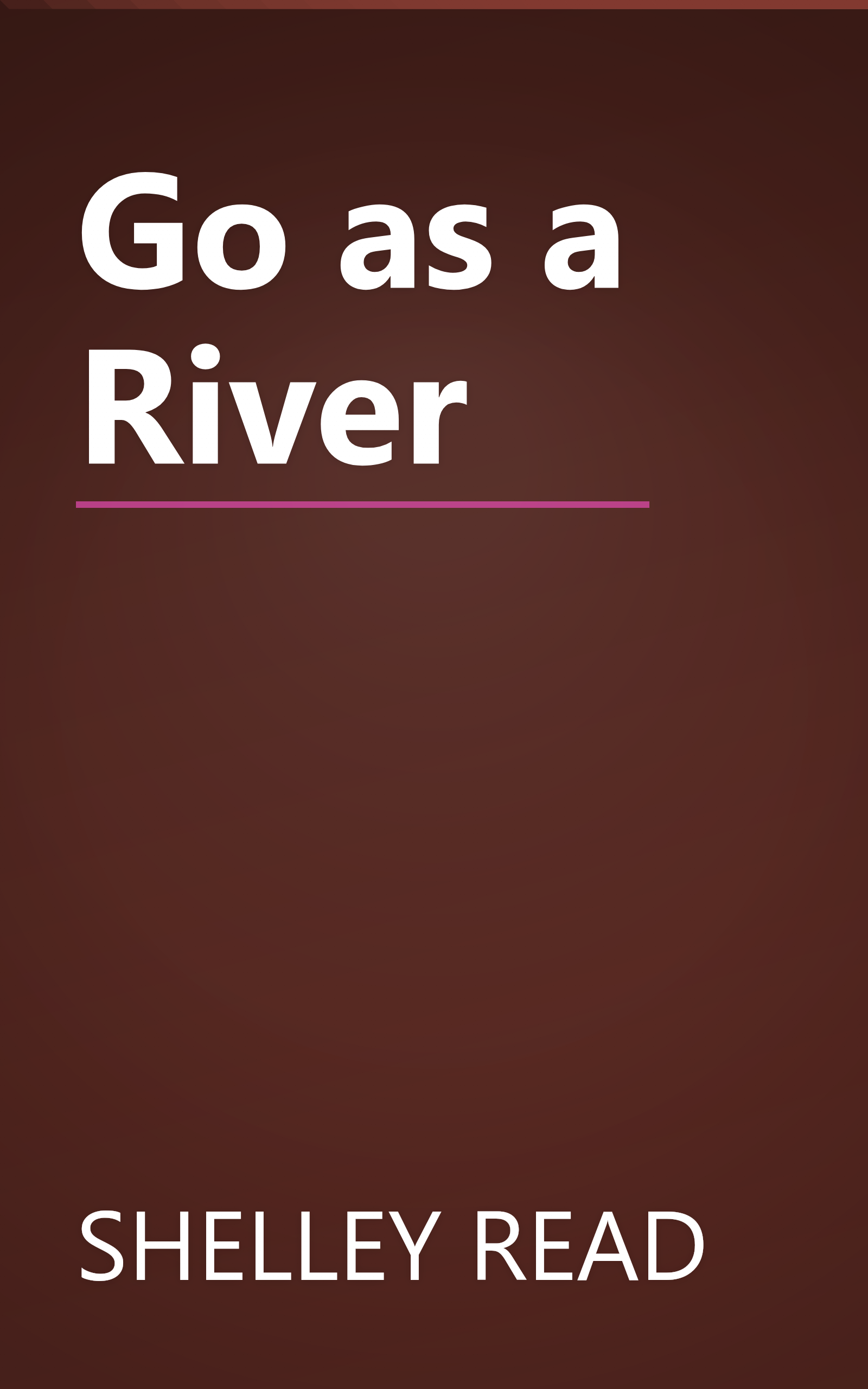 Go as a River book cover
