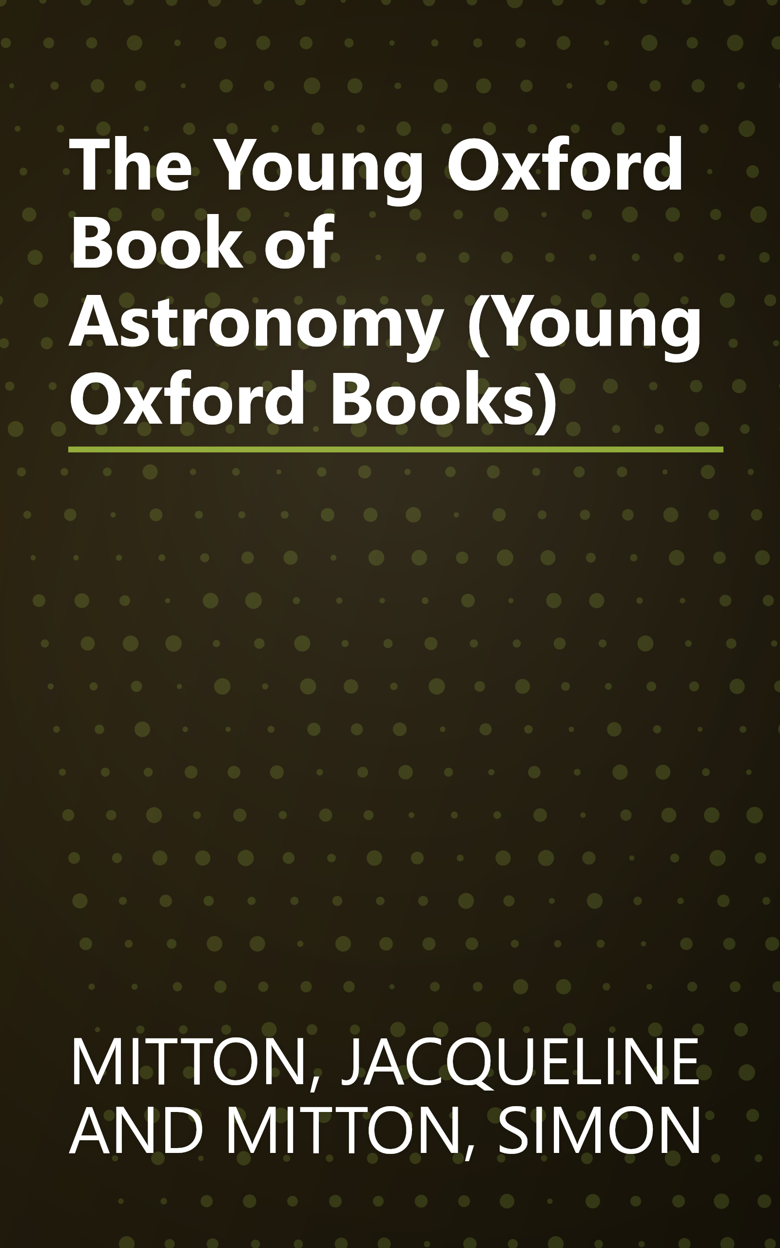 The Young Oxford Book of Astronomy (Young Oxford Books) book cover