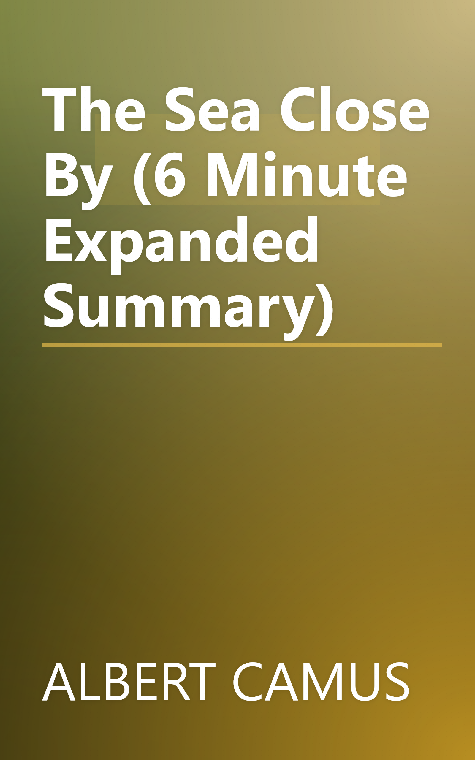 The Sea Close By (6 Minute   Expanded Summary) book cover