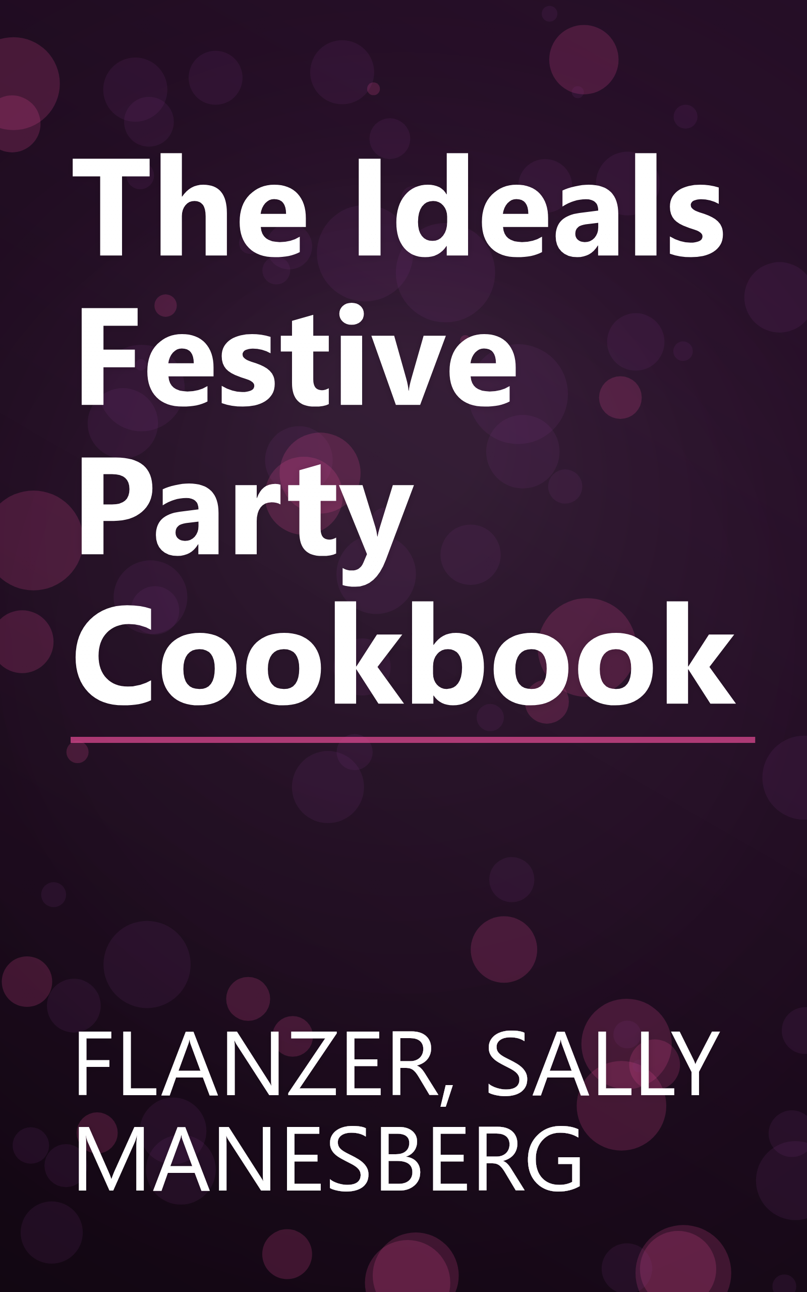 The Ideals Festive Party Cookbook book cover