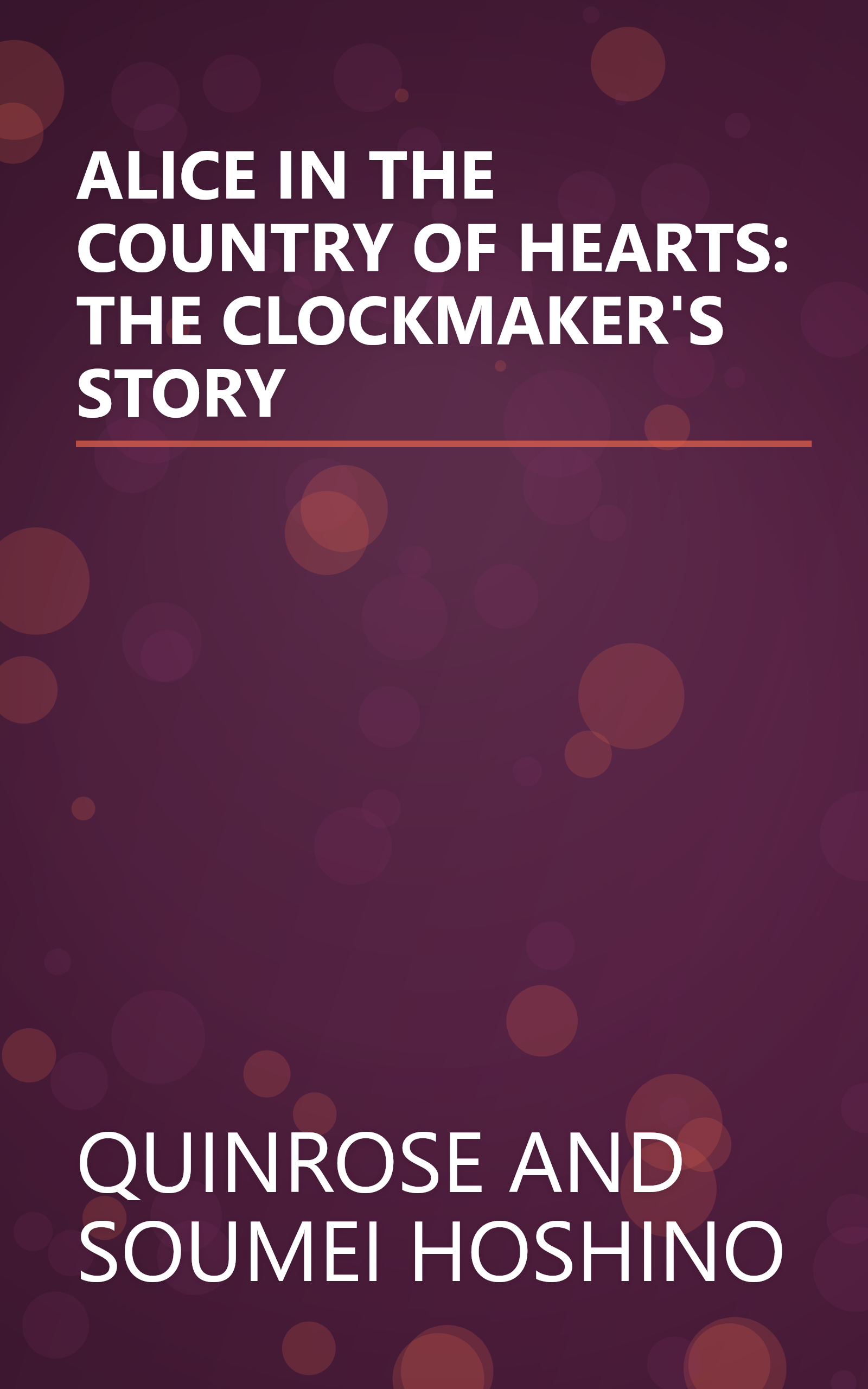 ALICE IN THE COUNTRY OF HEARTS: THE CLOCKMAKER'S STORY book cover