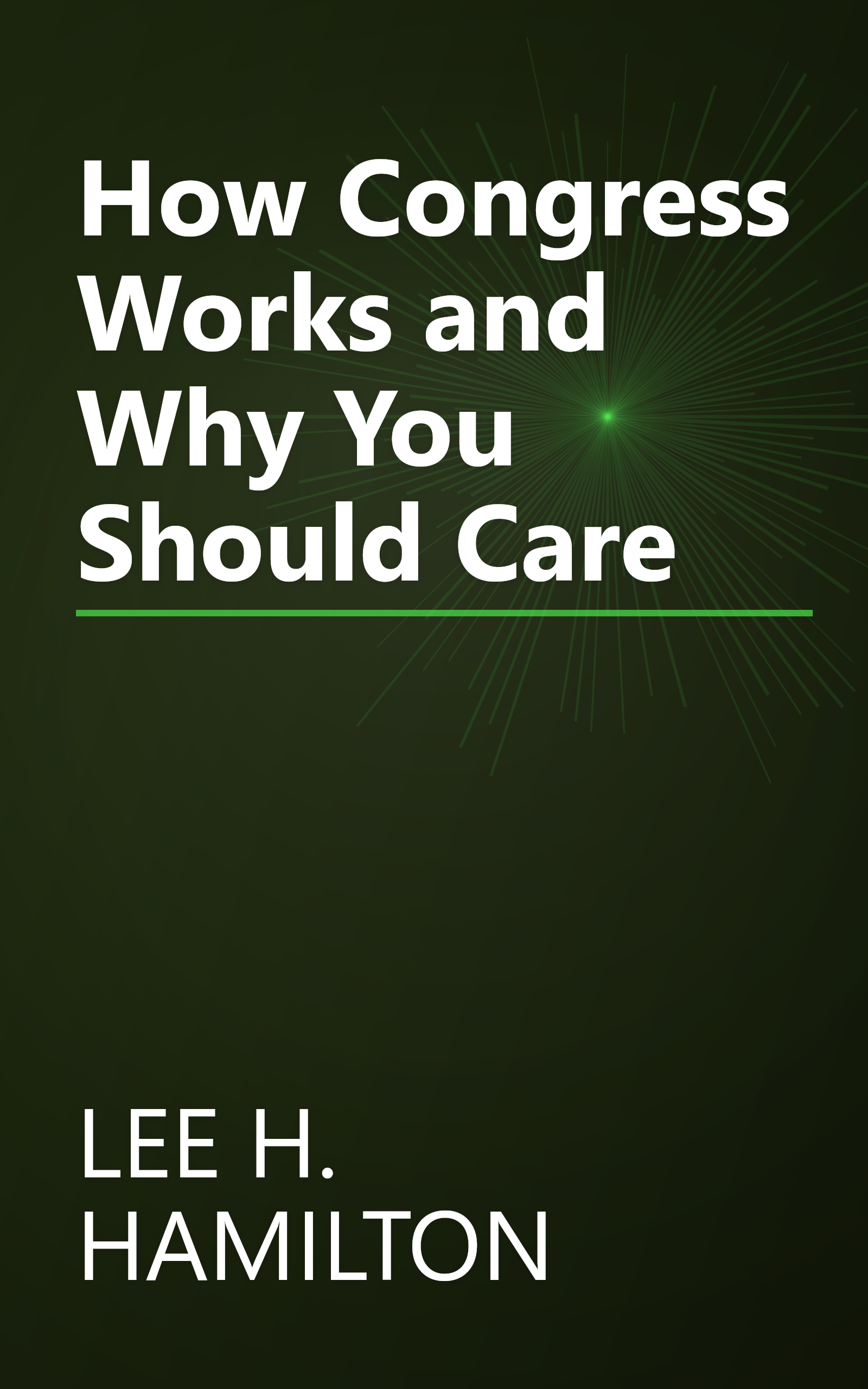 How Congress Works and Why You Should Care book cover