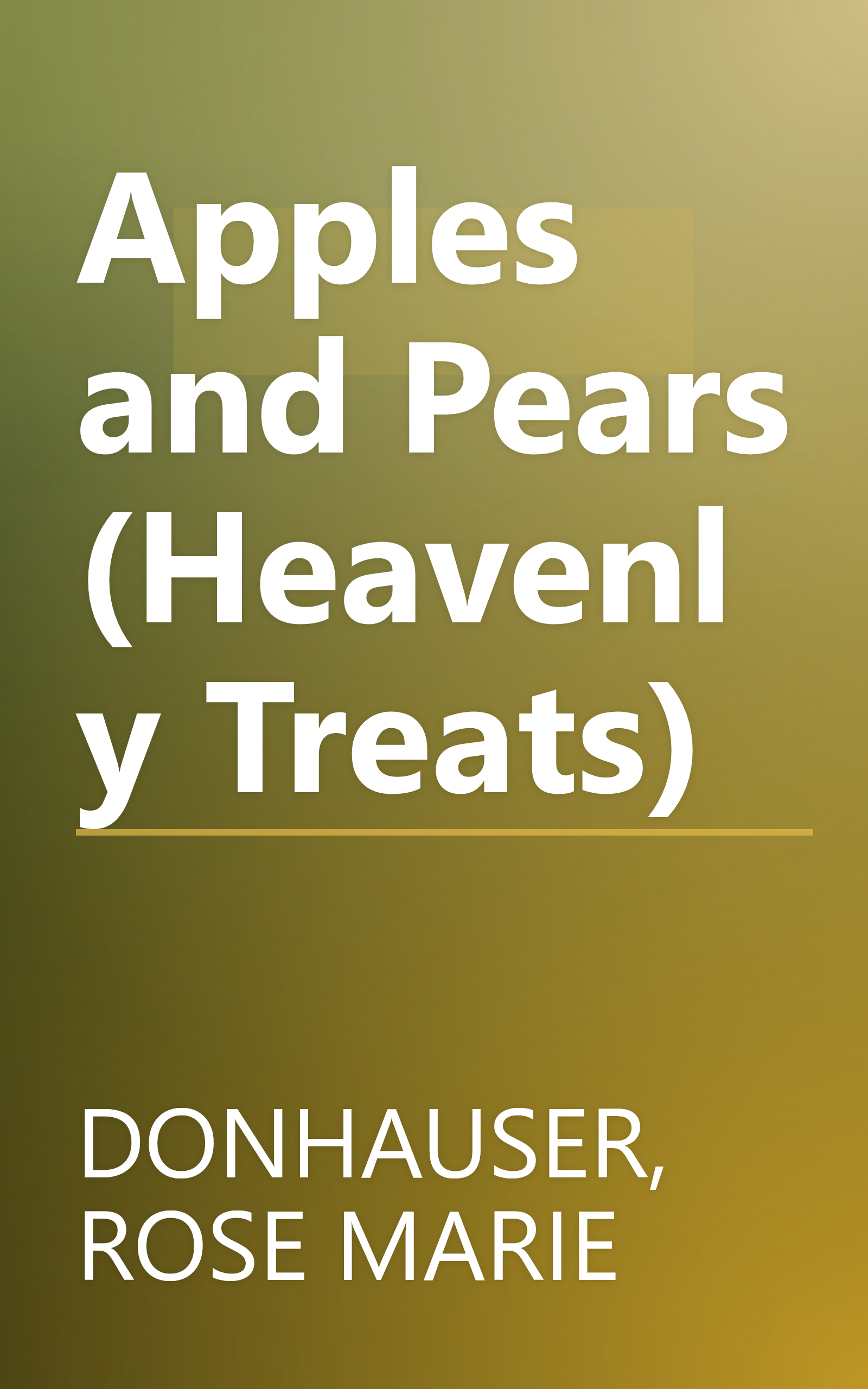 Apples and Pears (Heavenly Treats) book cover