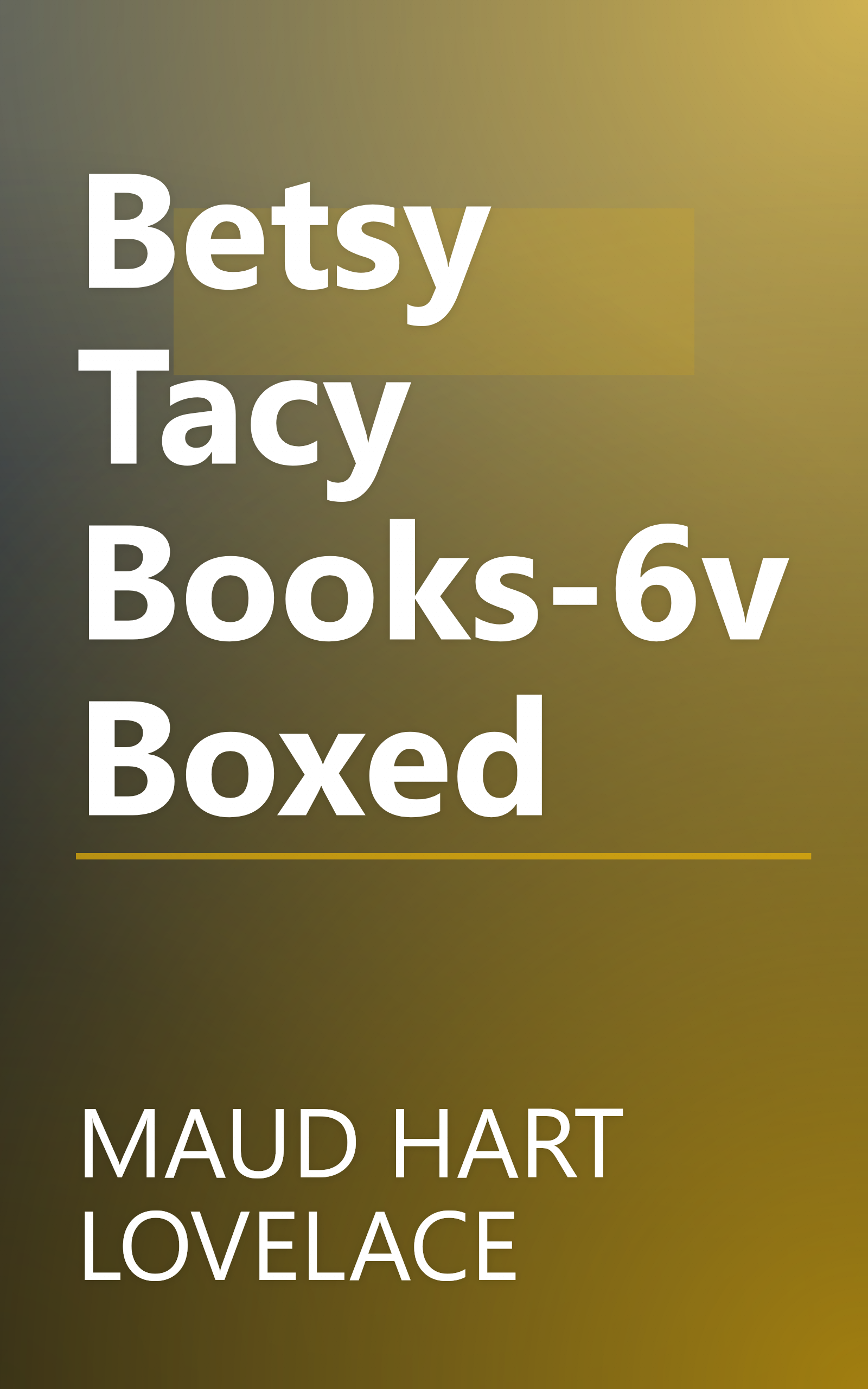 Betsy Tacy Books-6v Boxed book cover