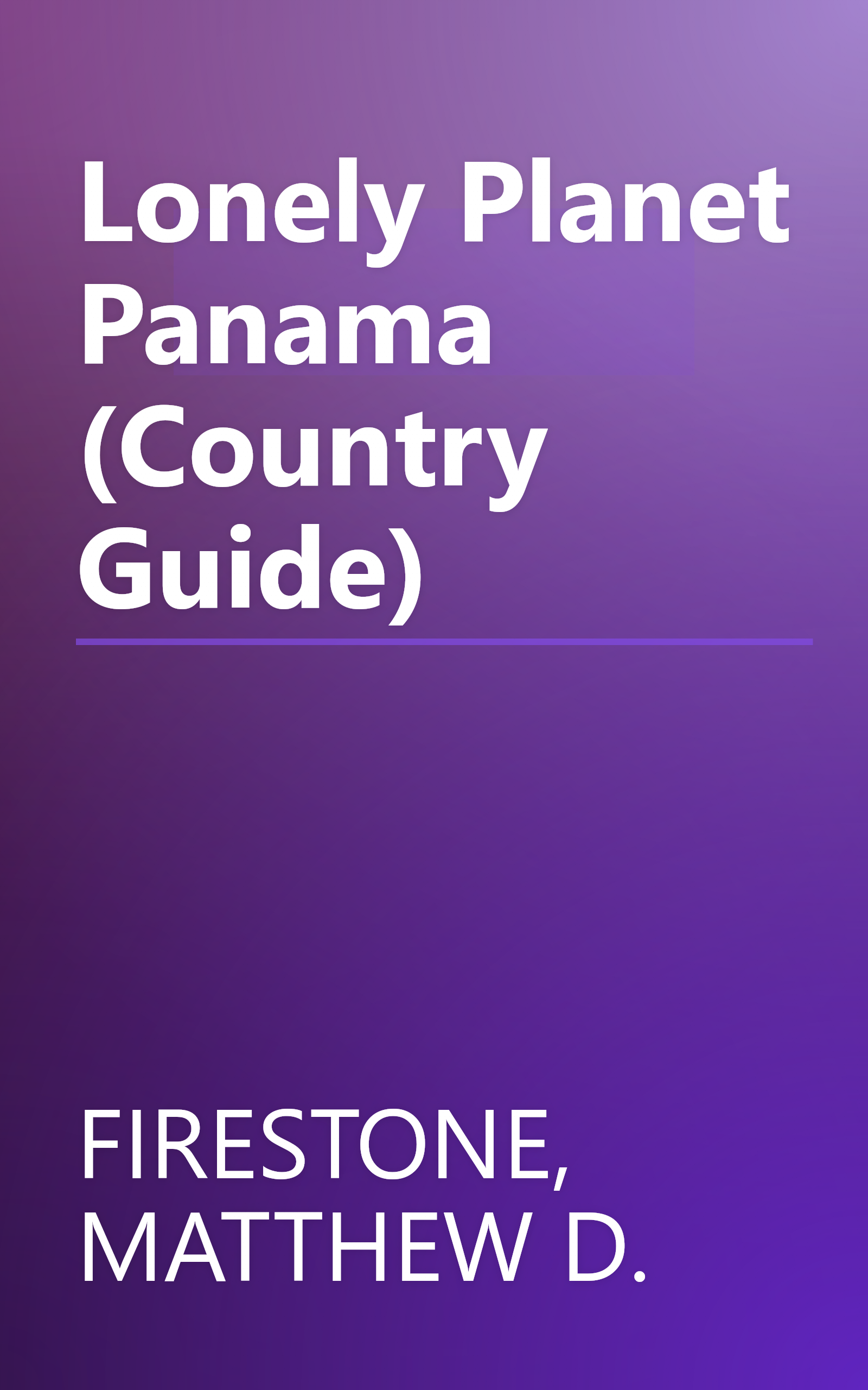 Lonely Planet Panama (Country Guide) book cover