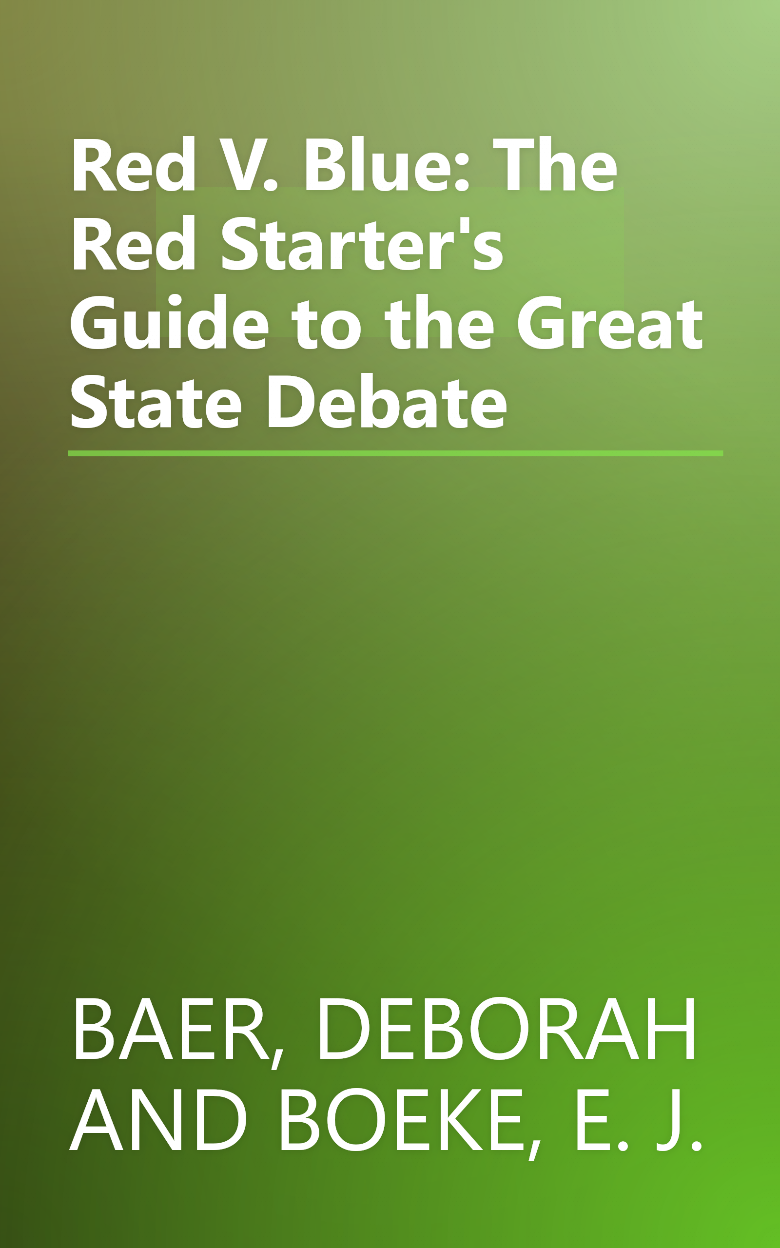 Red V. Blue: The Red Starter's Guide to the Great State Debate book cover