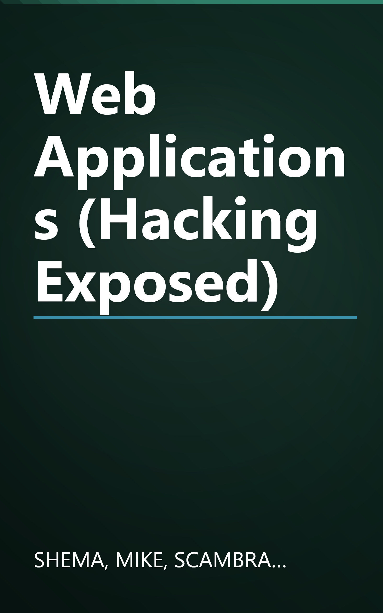 Web Applications (Hacking Exposed) book cover