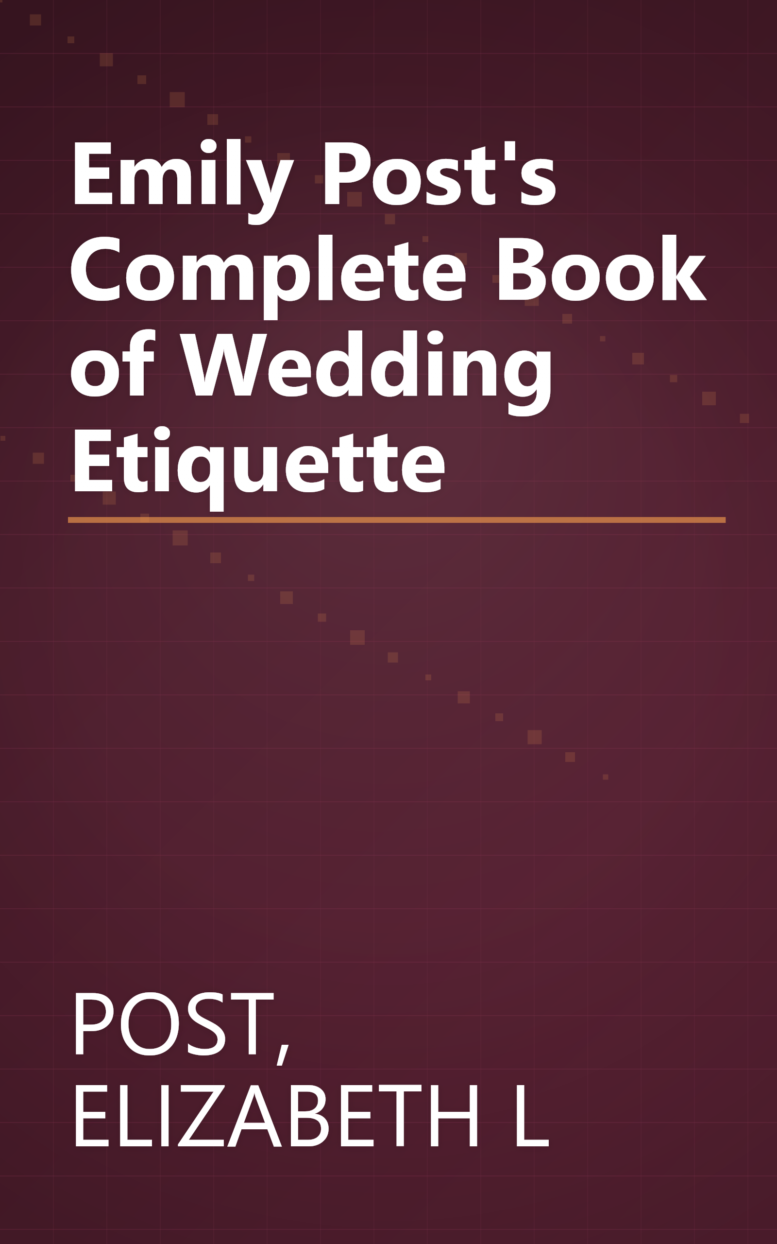 Emily Post's Complete Book of Wedding Etiquette book cover