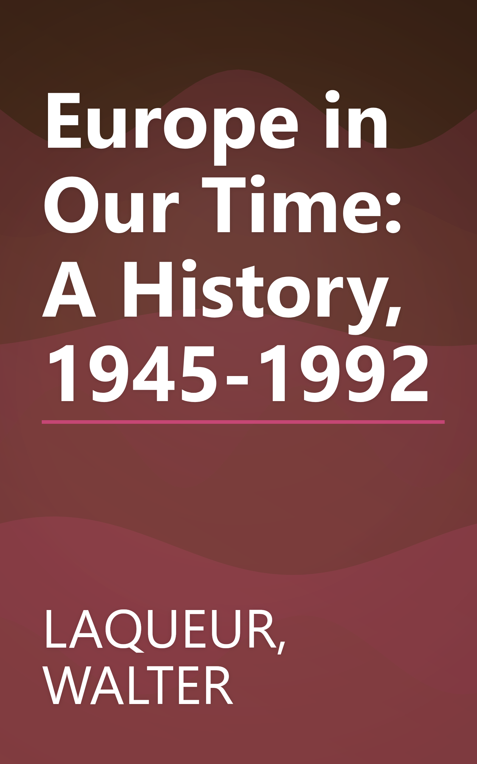 Europe in Our Time: A History, 1945-1992 book cover