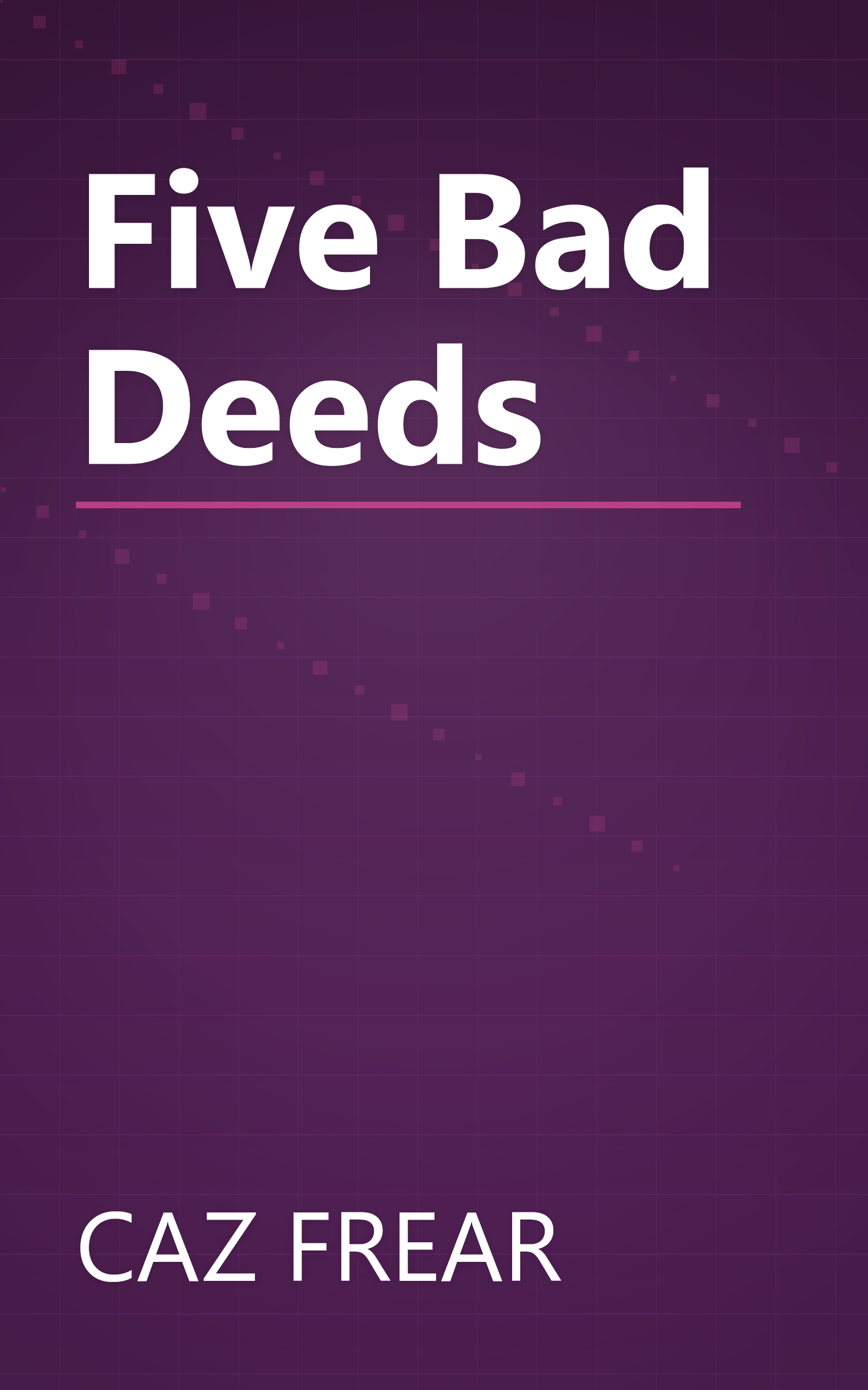Five Bad Deeds book cover