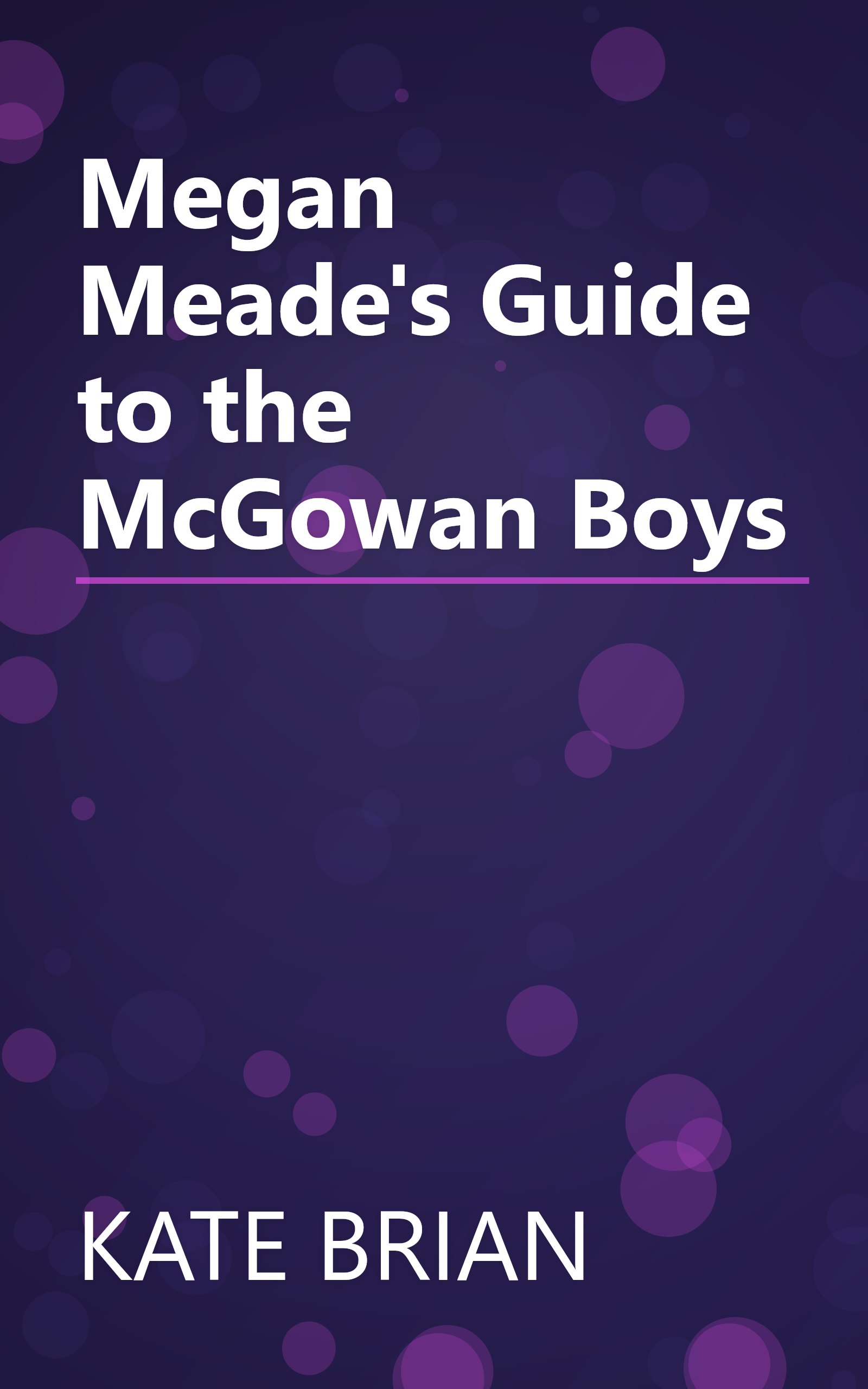 Megan Meade's Guide to the McGowan Boys book cover