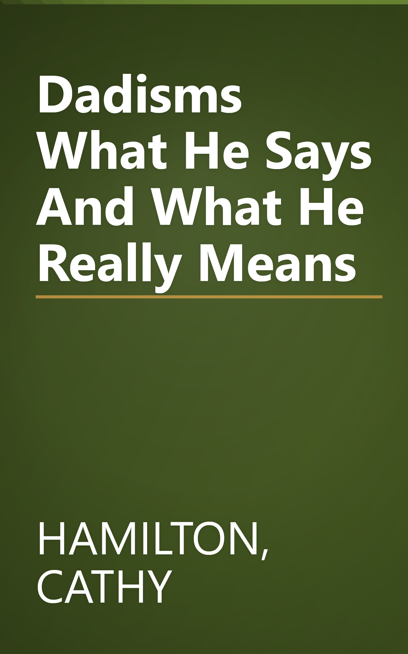 Dadisms What He Says And What He Really Means book cover
