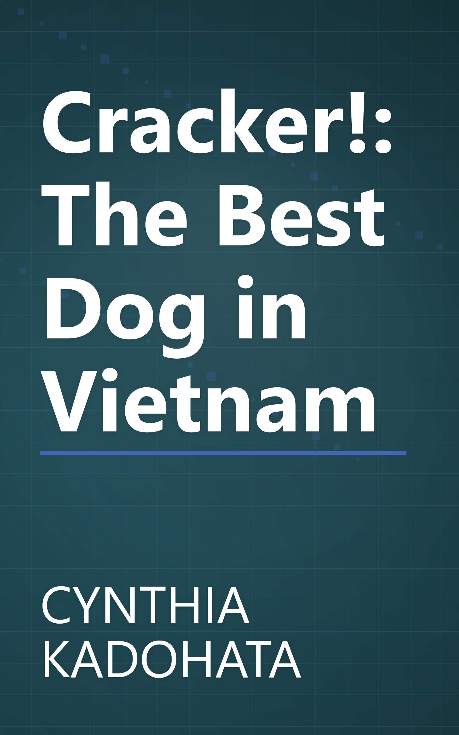 Cracker!: The Best Dog in Vietnam book cover