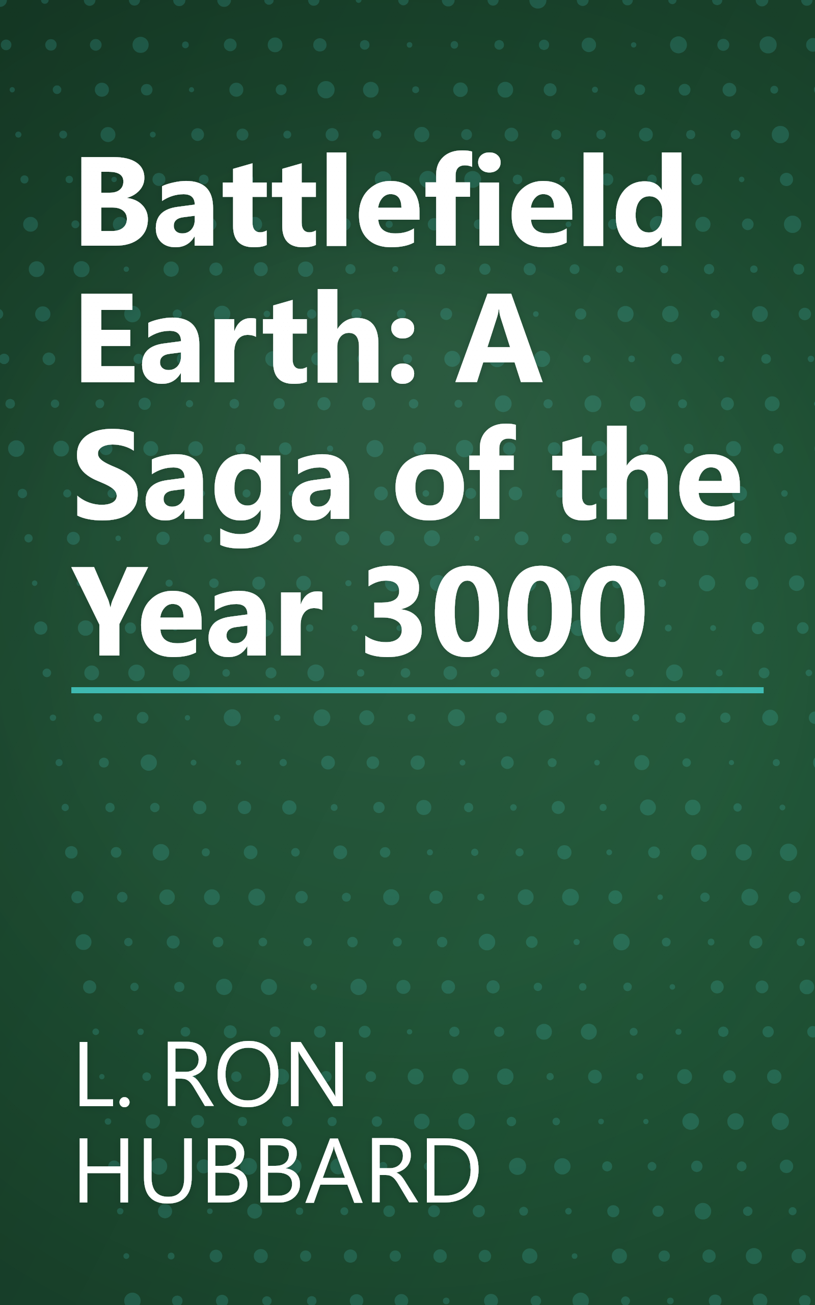 Battlefield Earth: A Saga of the Year 3000 book cover