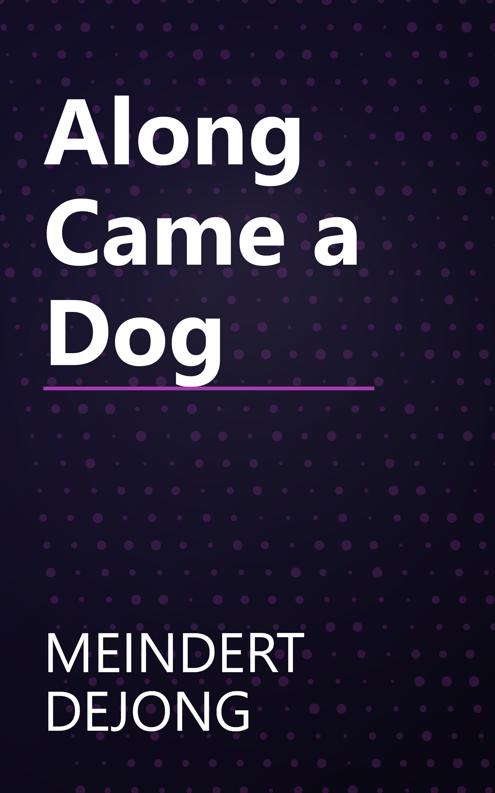 Along Came a Dog book cover