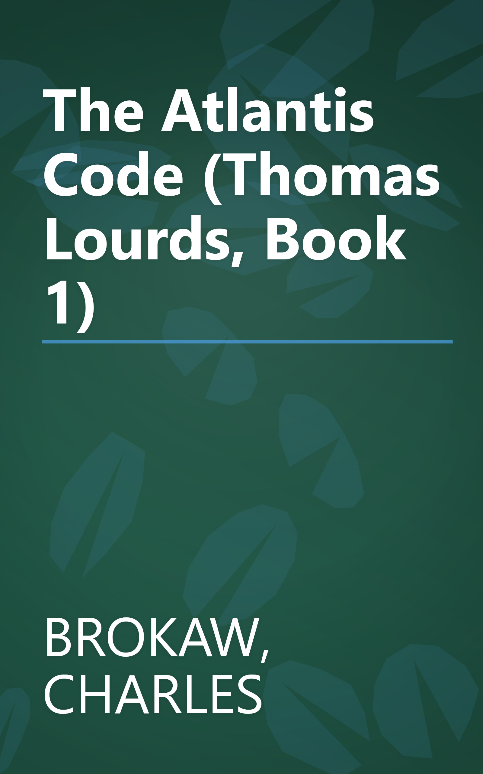 The Atlantis Code (Thomas Lourds, Book 1) book cover