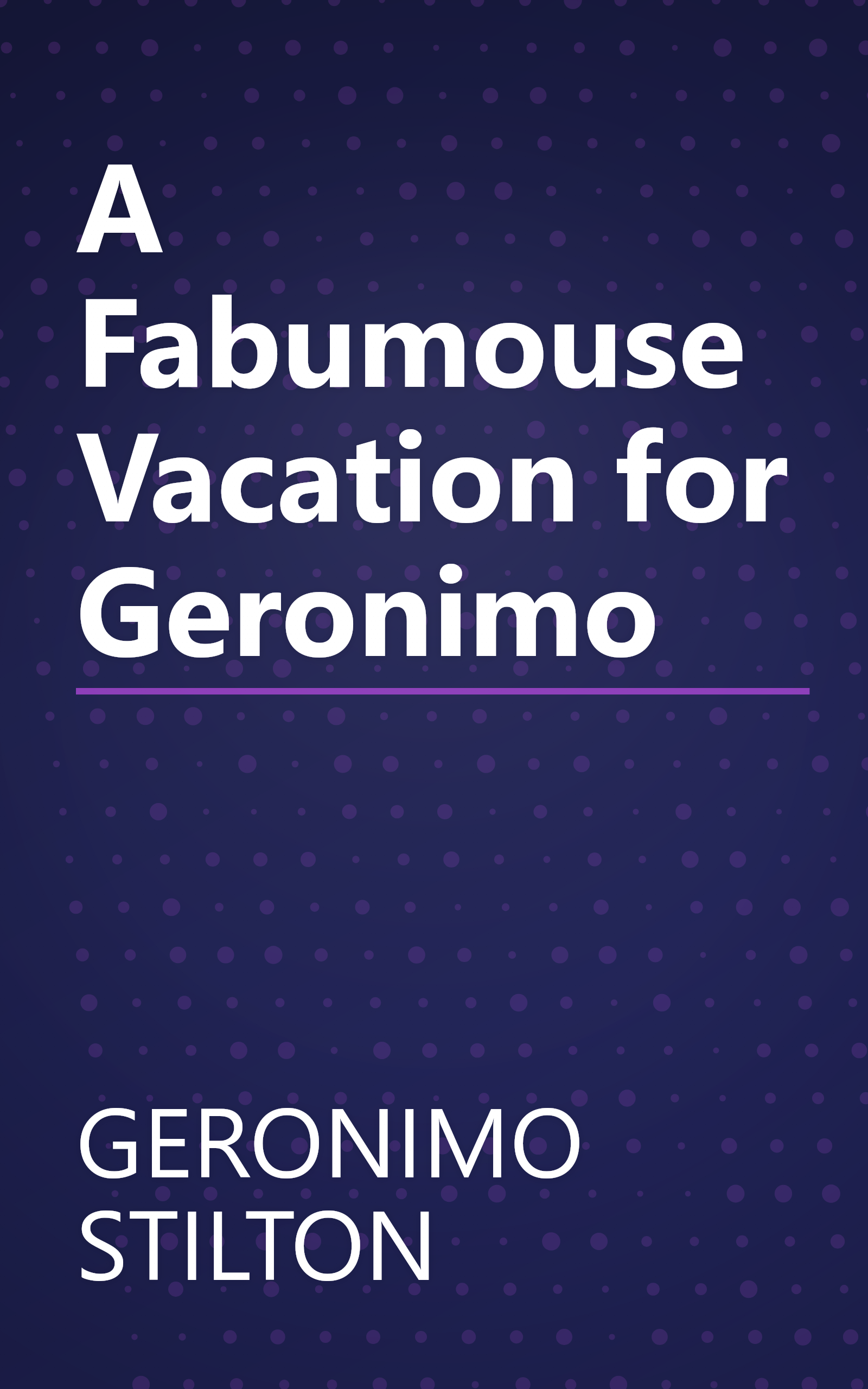 A Fabumouse Vacation for Geronimo book cover