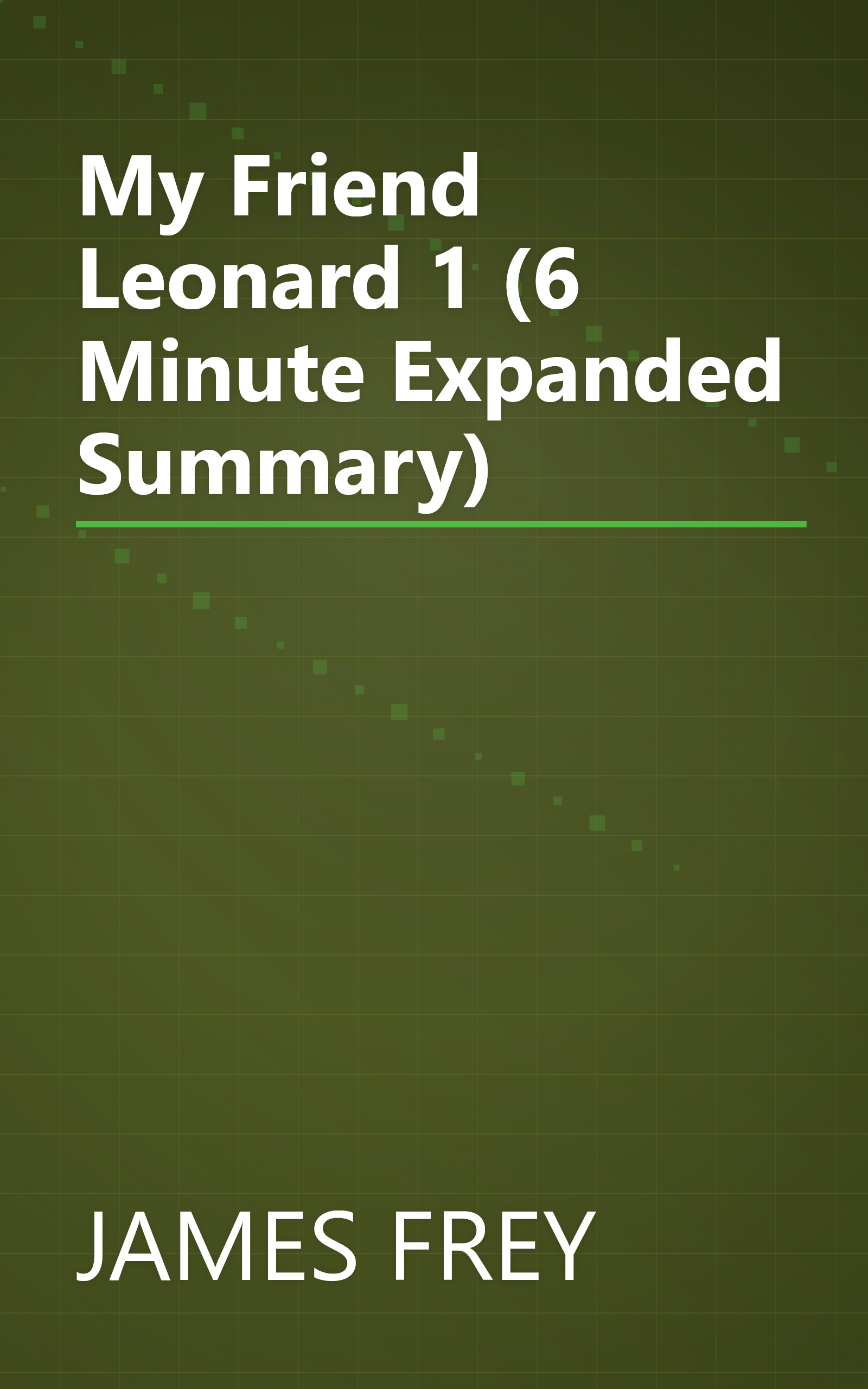 My Friend Leonard 1 (6 Minute   Expanded Summary) book cover