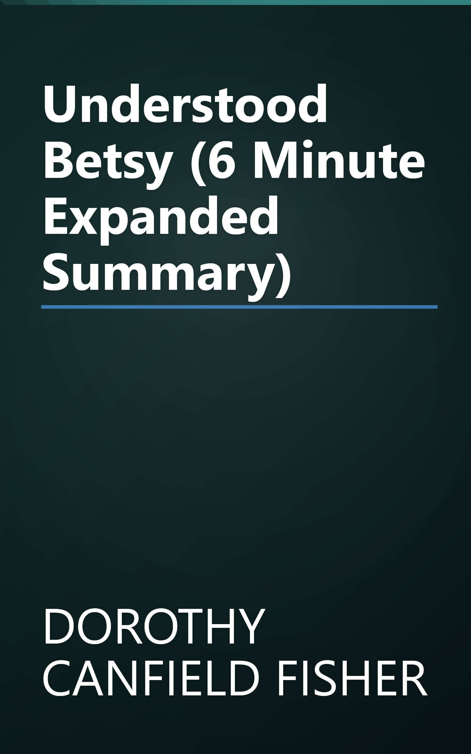 Understood Betsy (6 Minute   Expanded Summary) book cover
