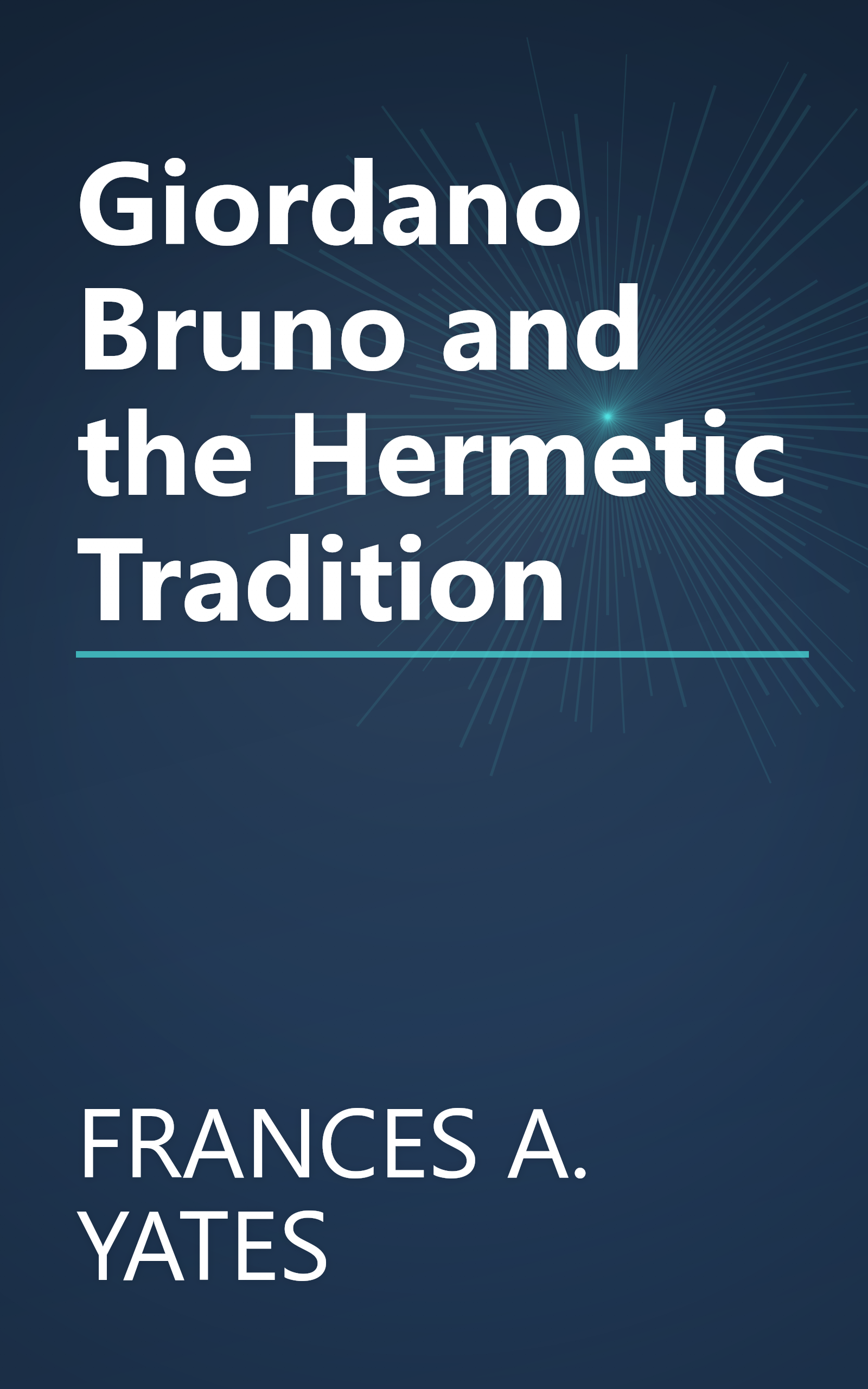 Giordano Bruno and the Hermetic Tradition book cover