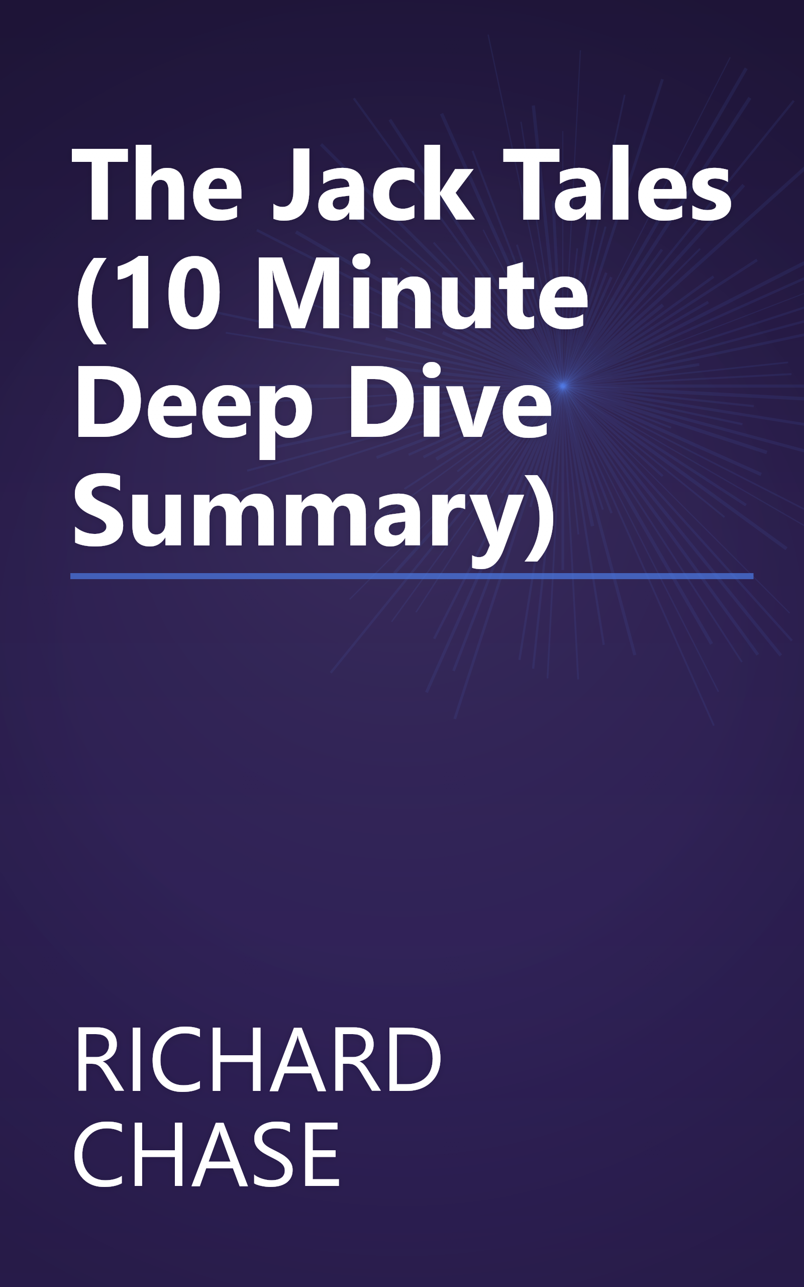 The Jack Tales (10 Minute   Deep Dive Summary) book cover
