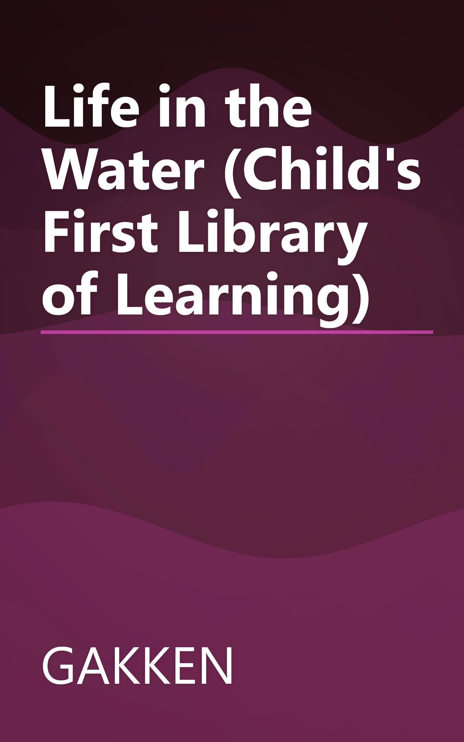 Life in the Water (Child's First Library of Learning) book cover