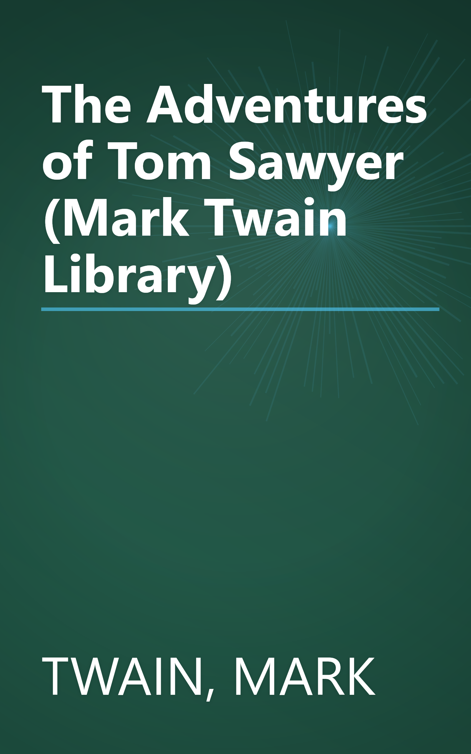 The Adventures of Tom Sawyer (Mark Twain Library) book cover