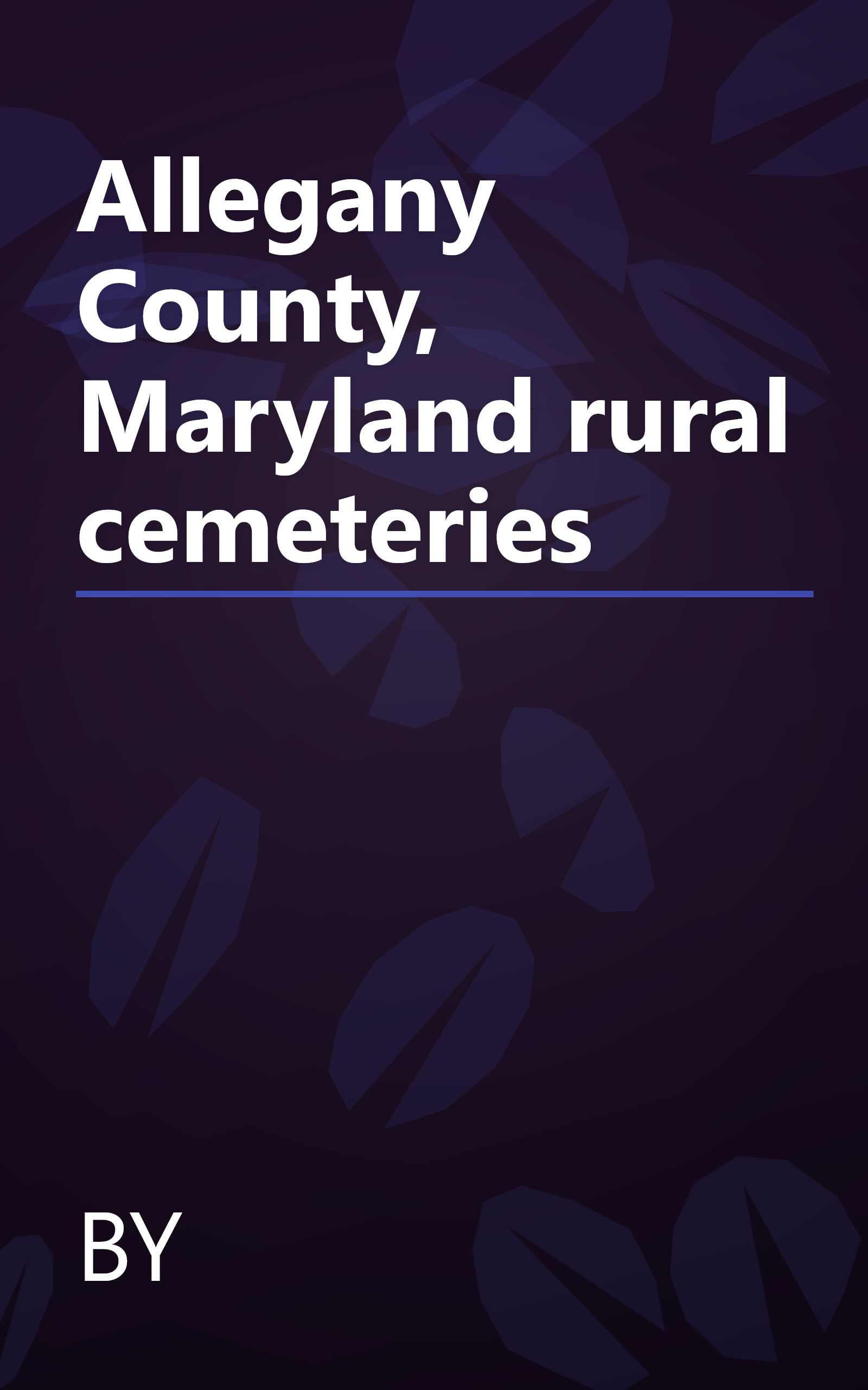 Allegany County, Maryland rural cemeteries book cover