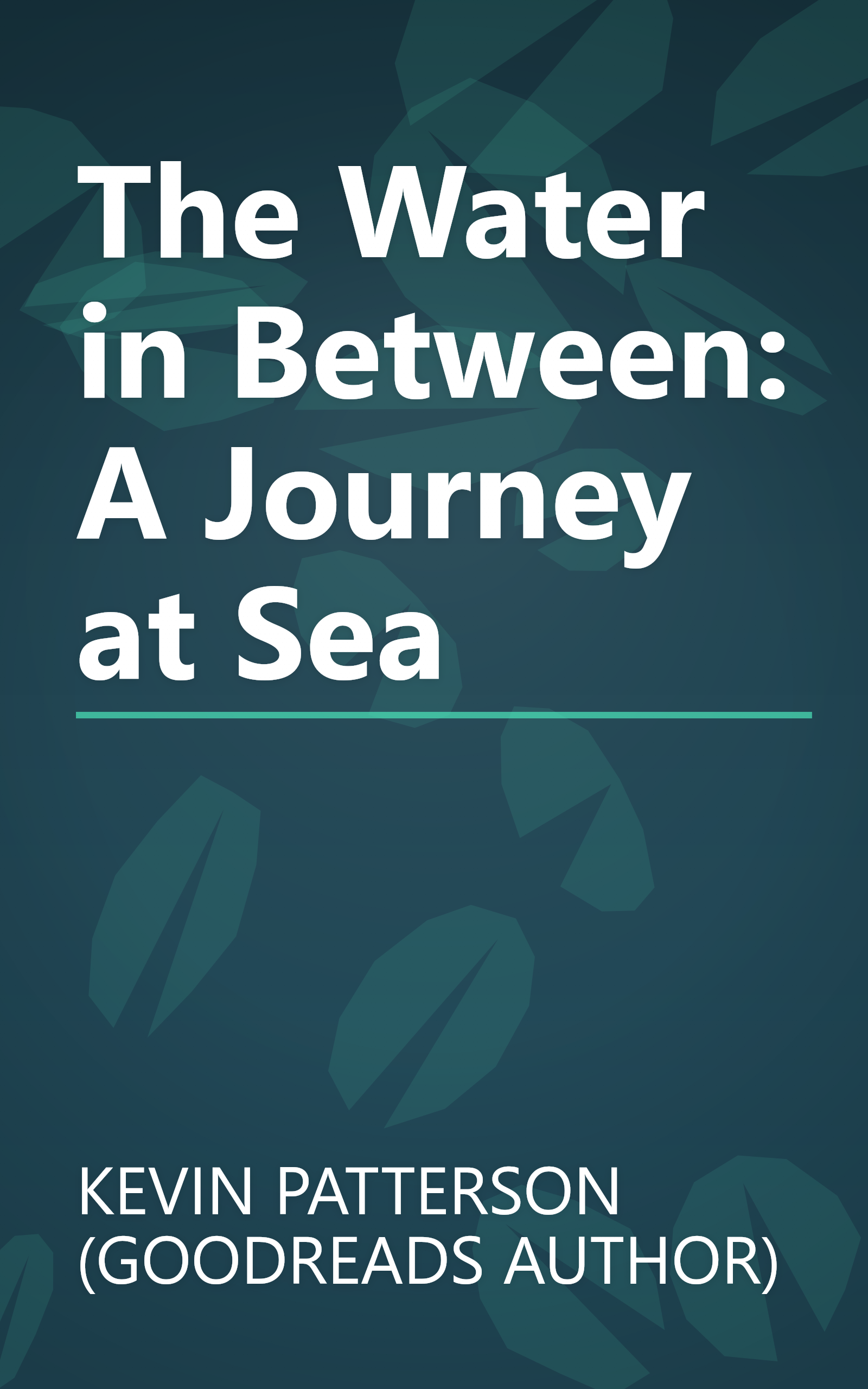The Water in Between: A Journey at Sea book cover