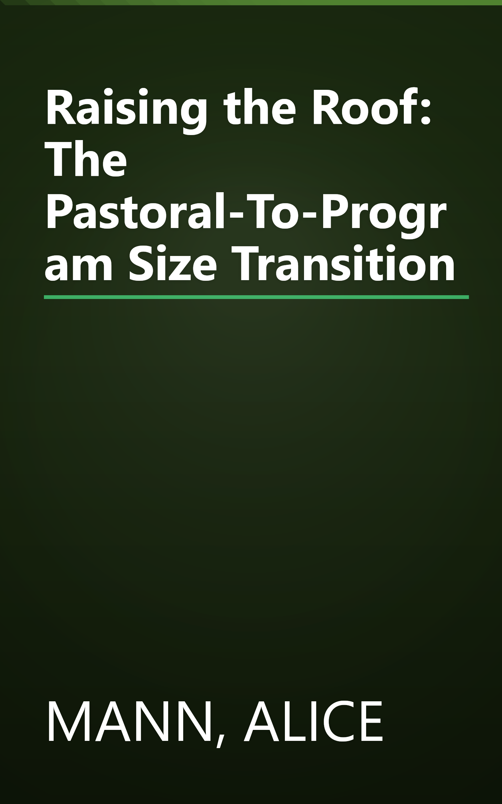 Raising the Roof: The Pastoral-To-Program Size Transition book cover