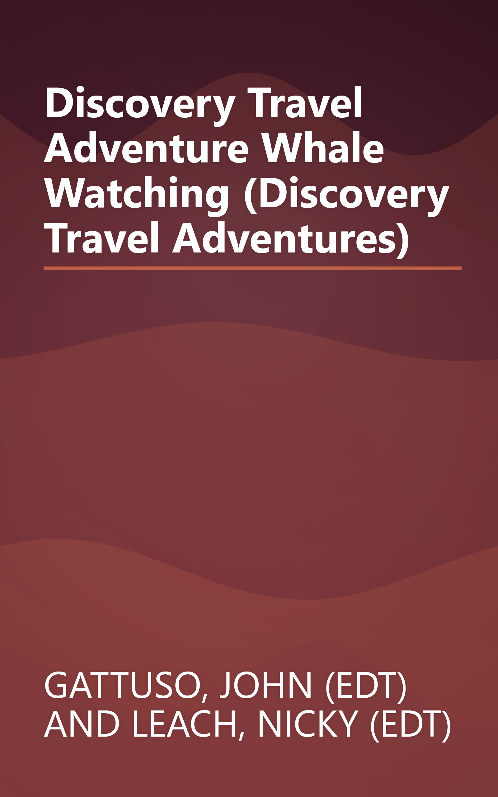 Discovery Travel Adventure Whale Watching (Discovery Travel Adventures) book cover