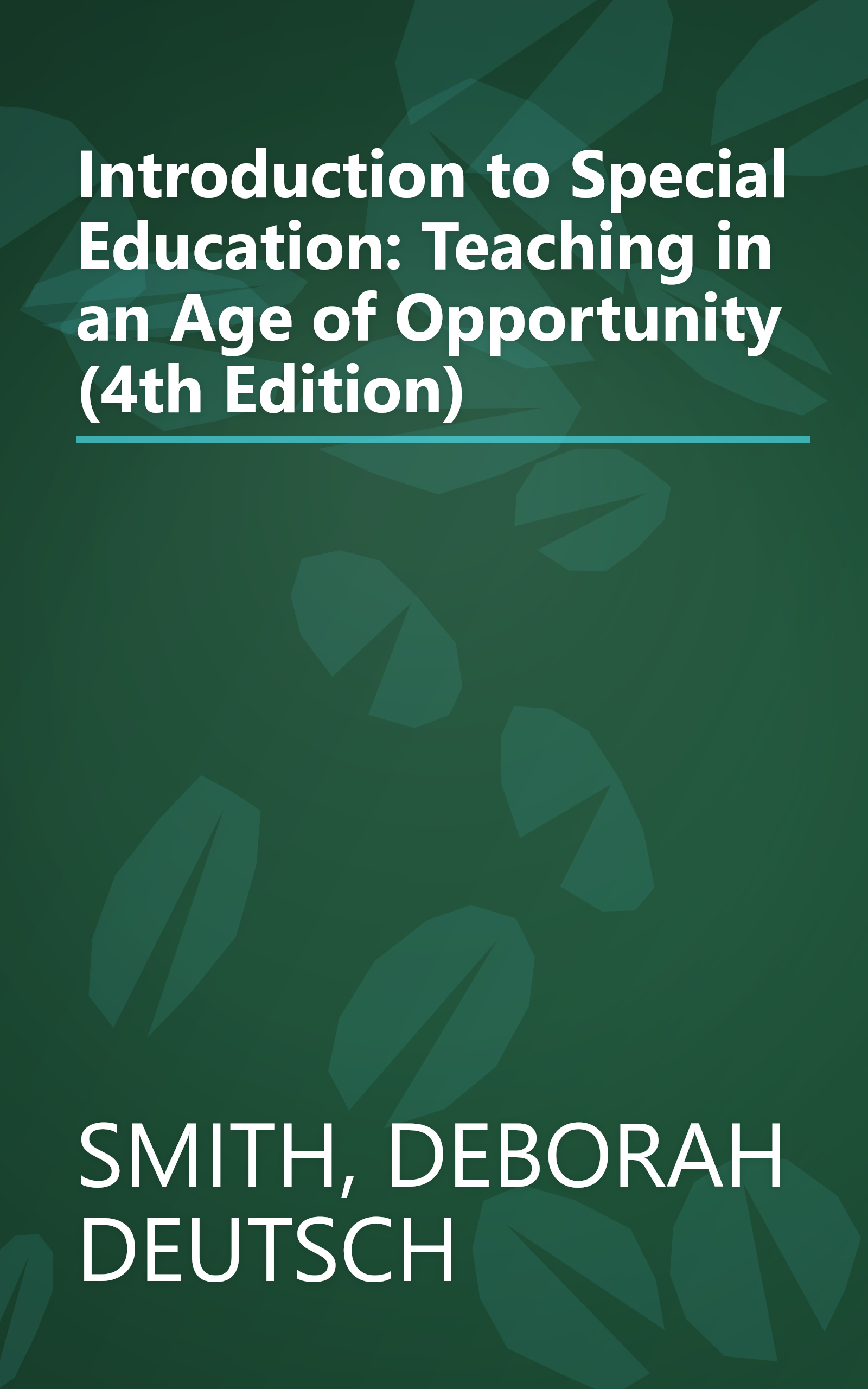 Introduction to Special Education: Teaching in an Age of Opportunity (4th Edition) book cover