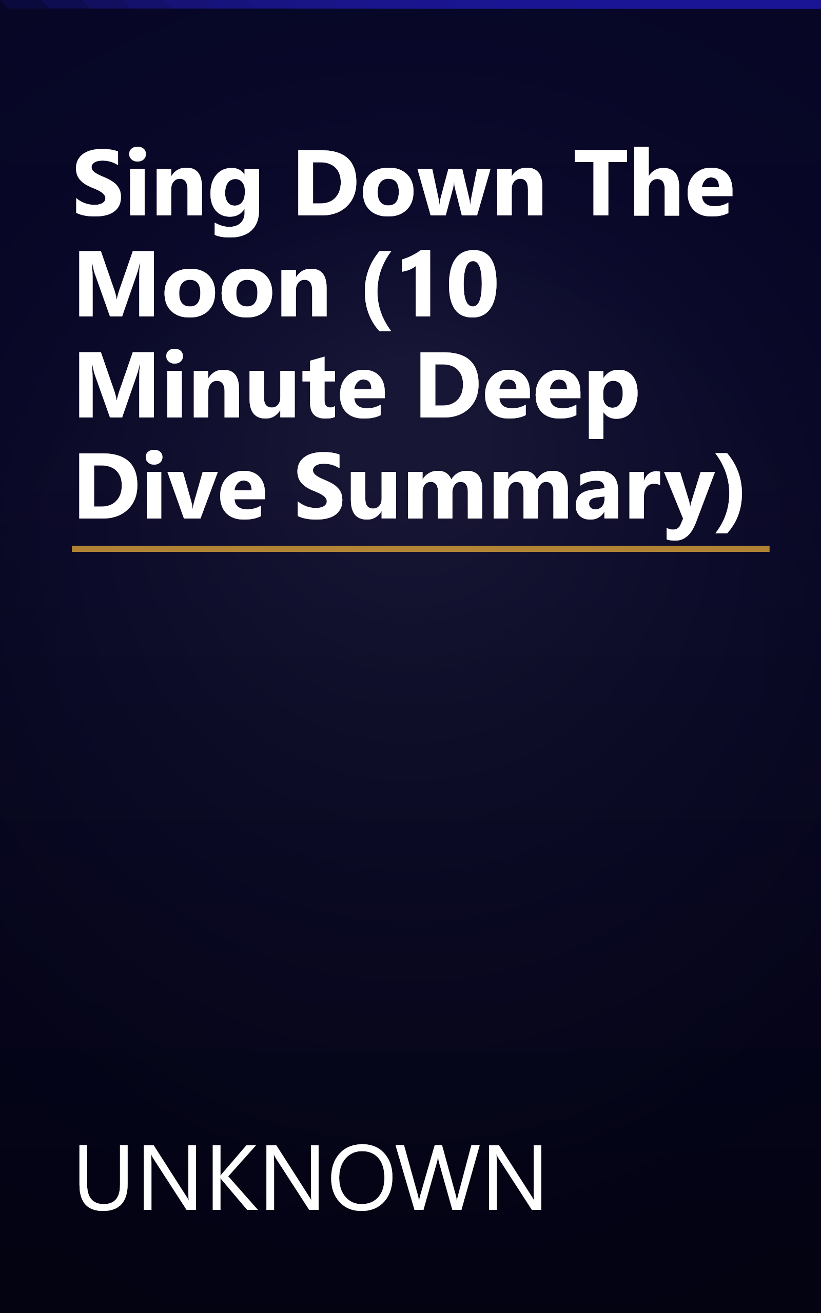 Sing Down The Moon (10 Minute   Deep Dive Summary) book cover