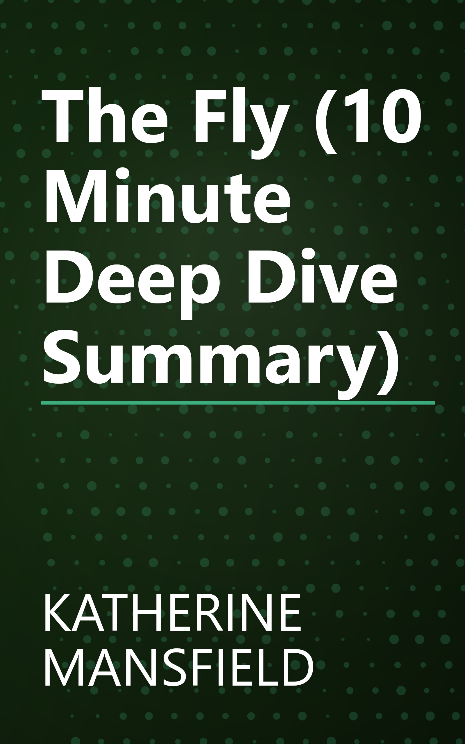 The Fly (10 Minute   Deep Dive Summary) book cover