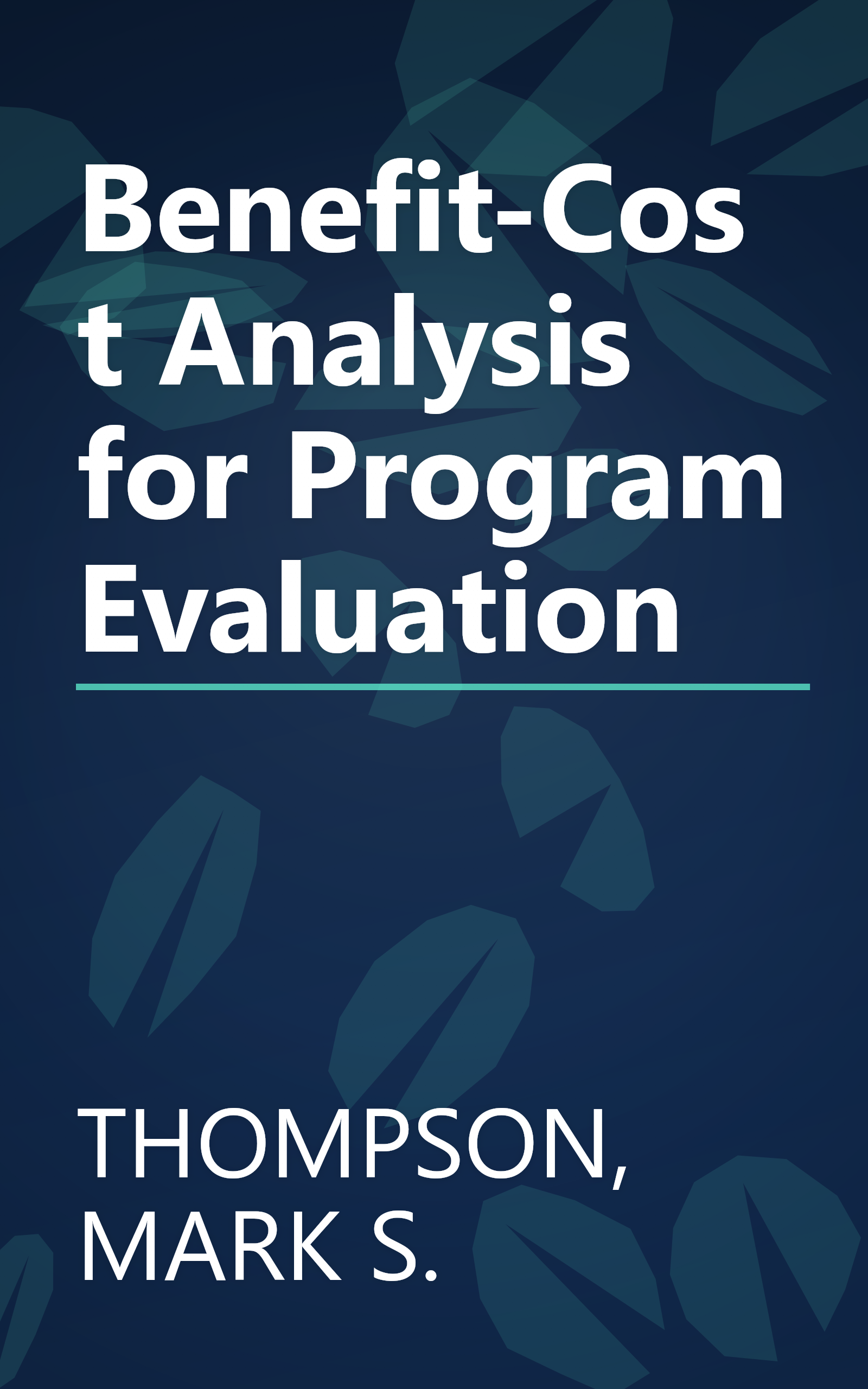 Benefit-Cost Analysis for Program Evaluation book cover