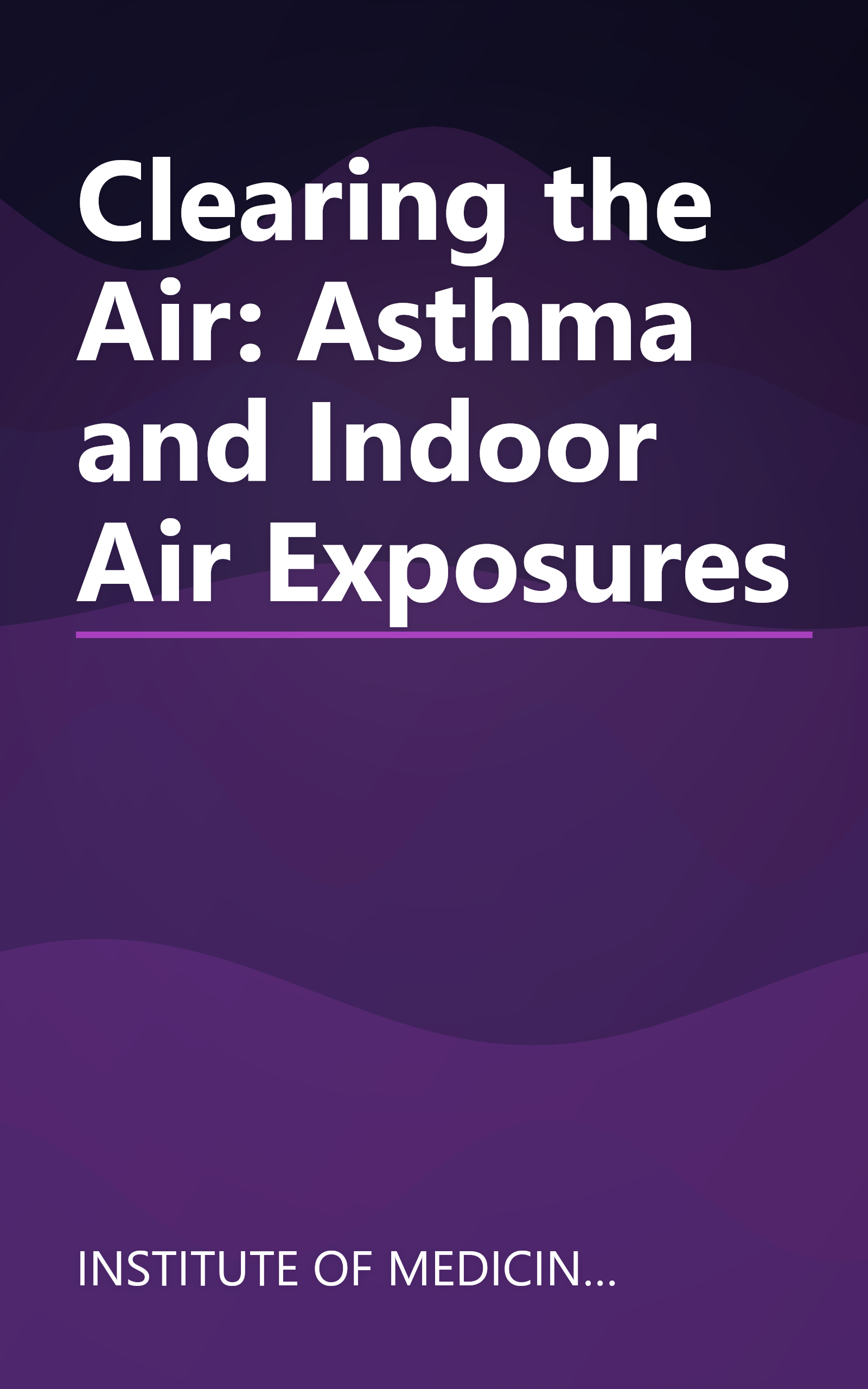 Clearing the Air: Asthma and Indoor Air Exposures book cover