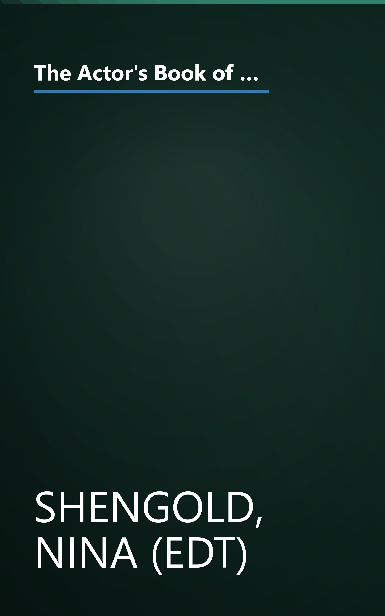 The Actor's Book of Contemporary Stage Monologues: More Than 150 Monologues from More Than 70 Playwrights book cover