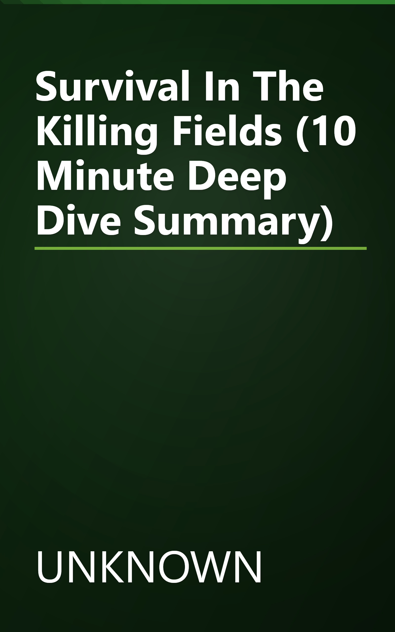 Survival In The Killing Fields (10 Minute   Deep Dive Summary) book cover