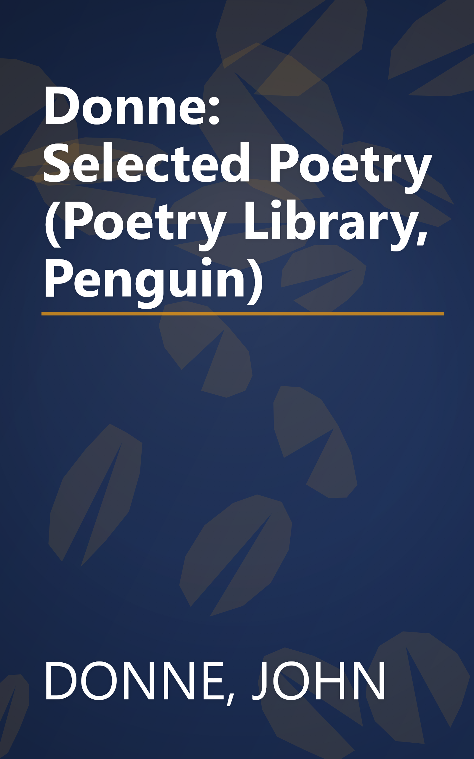 Donne: Selected Poetry (Poetry Library, Penguin) book cover