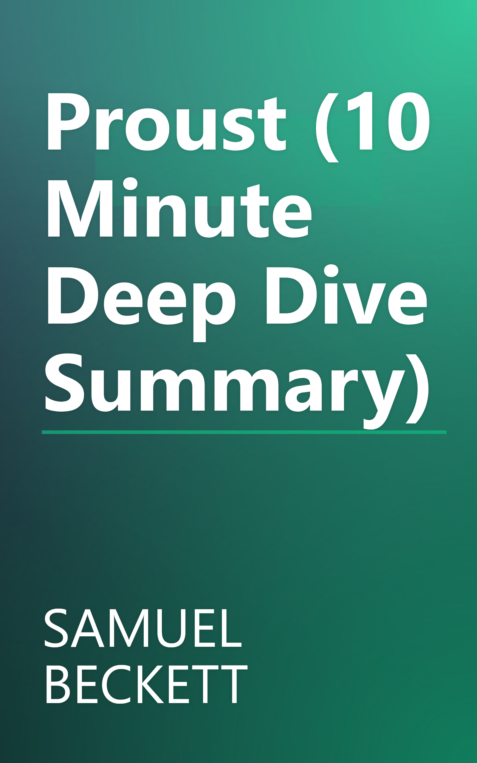 Proust (10 Minute   Deep Dive Summary) book cover