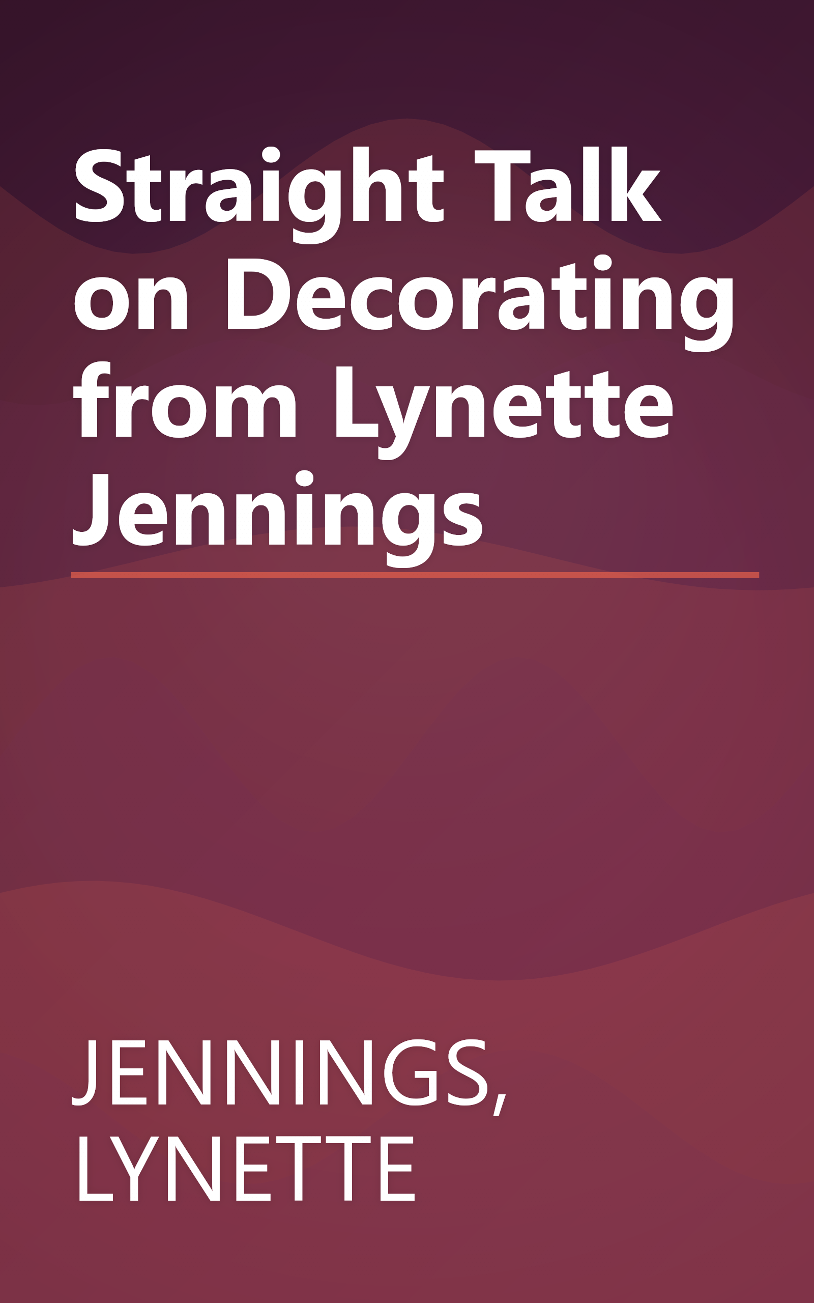 Straight Talk on Decorating from Lynette Jennings book cover