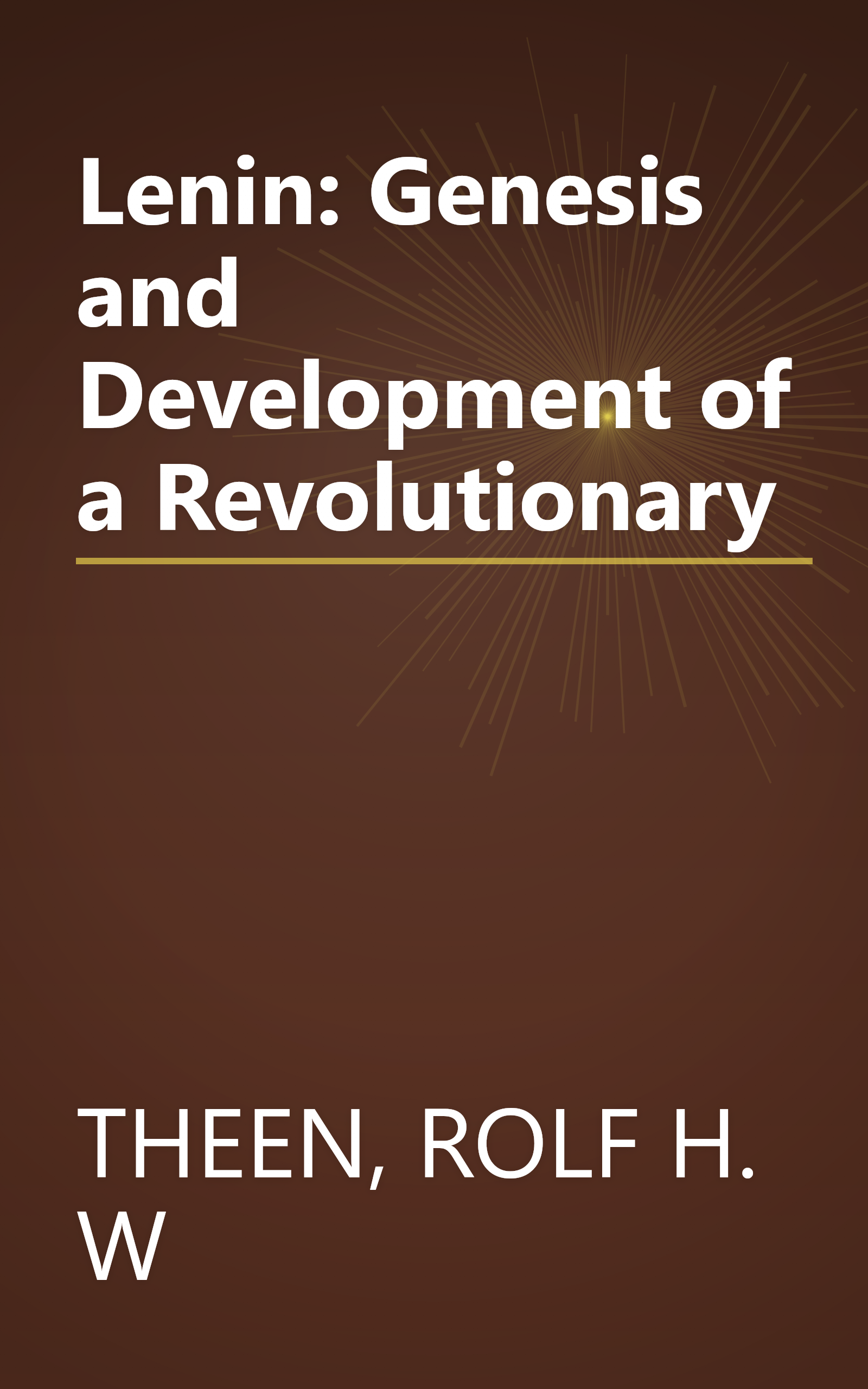 Lenin: Genesis and Development of a Revolutionary book cover