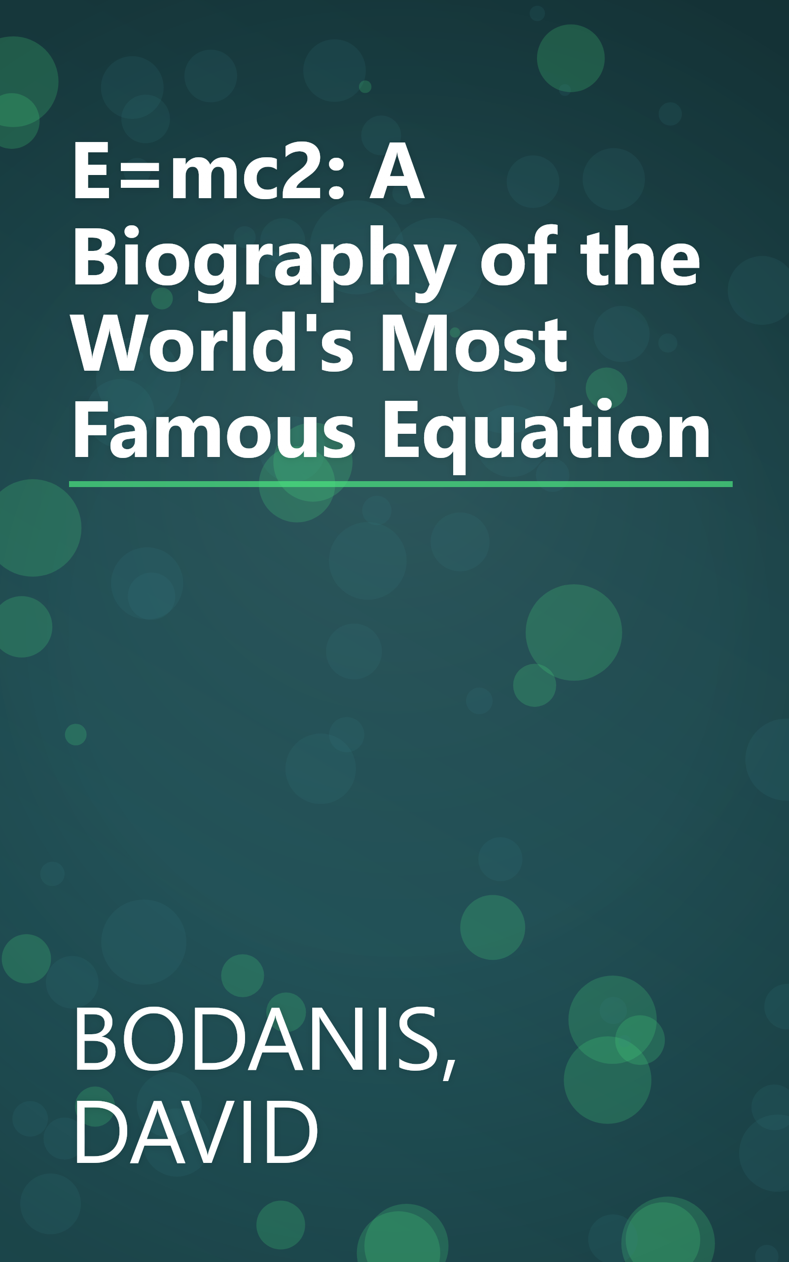 E=mc2: A Biography of the World's Most Famous Equation book cover