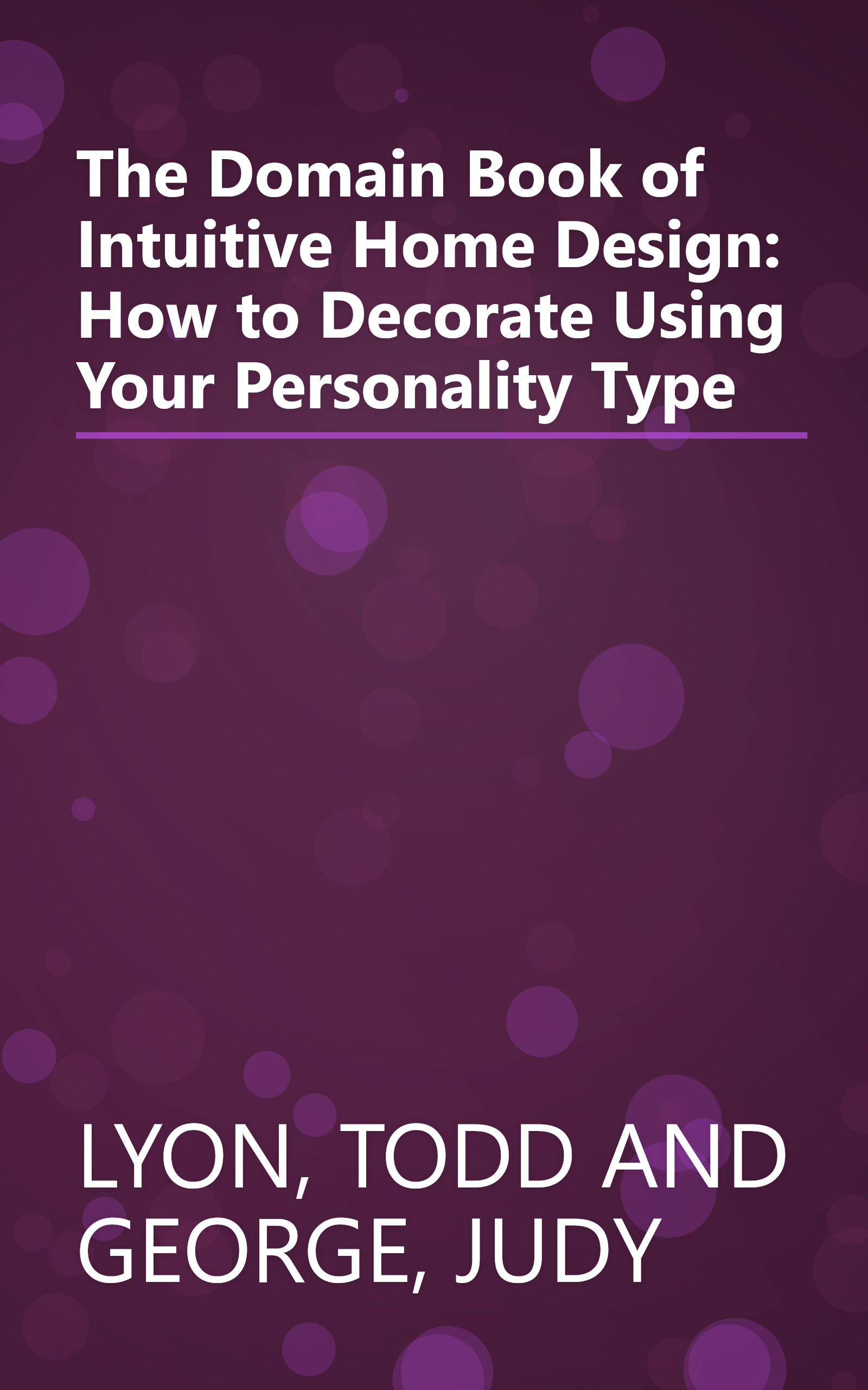 The Domain Book of Intuitive Home Design: How to Decorate Using Your Personality Type book cover