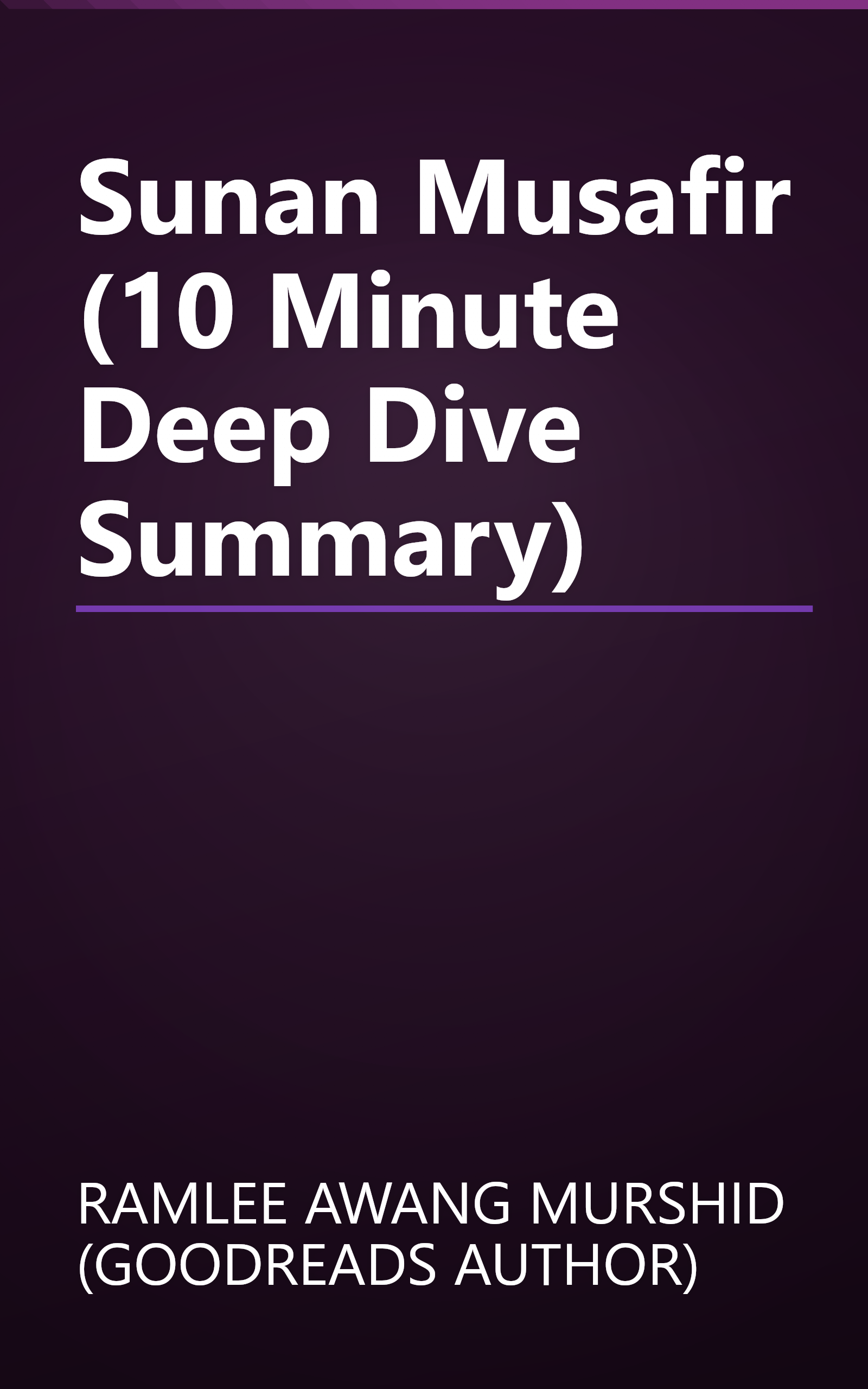 Sunan Musafir (10 Minute   Deep Dive Summary) book cover